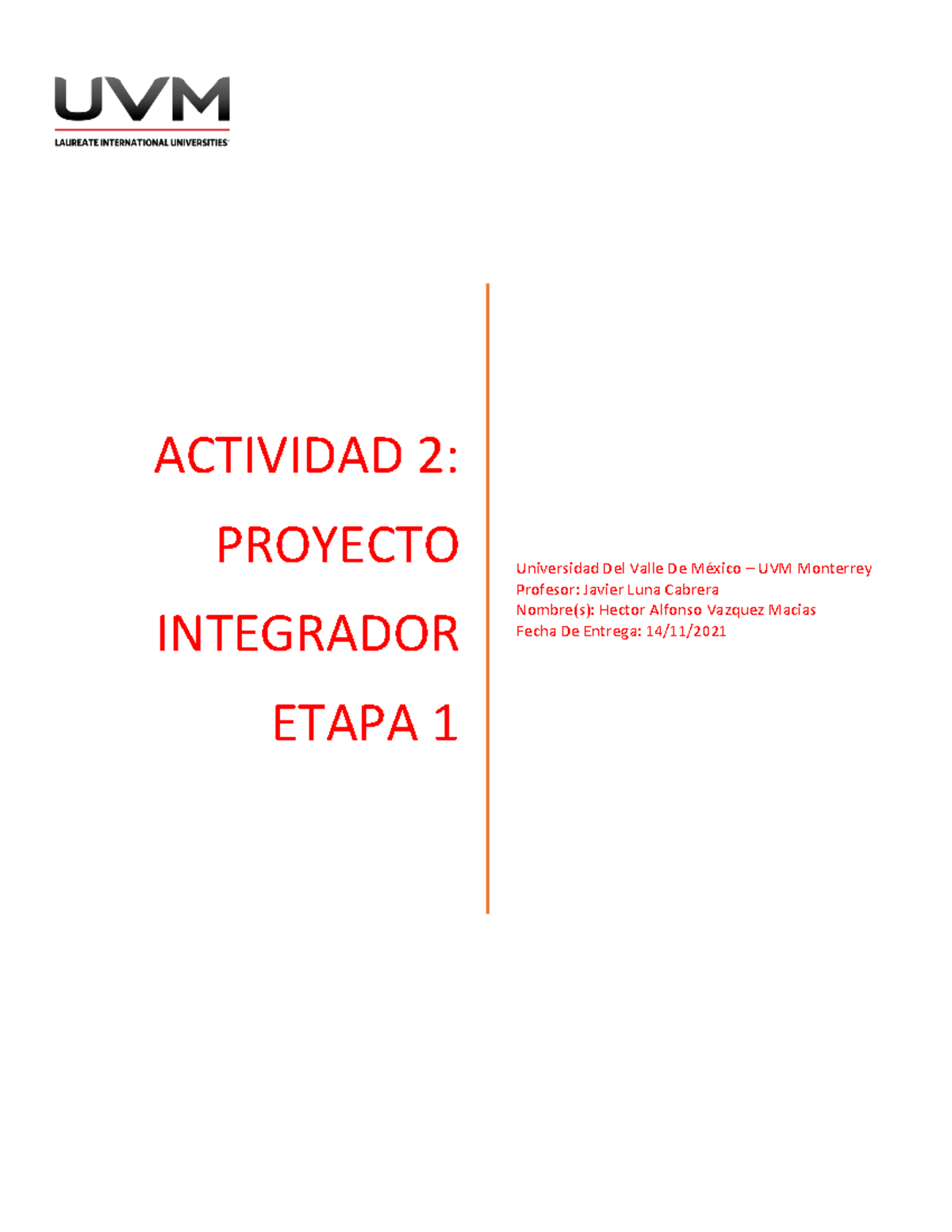 Proyecto integrador etapa 1 - ACTIVIDAD 2: PROYECTO INTEGRADOR ETAPA 1 Universidad Del Valle De ...