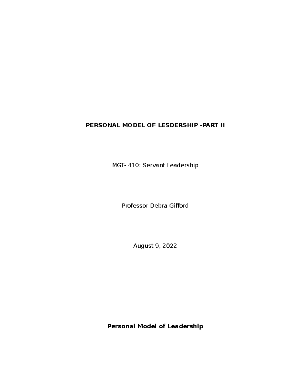 Personal Model of Leadership Part II Week 8 - PERSONAL MODEL OF ...