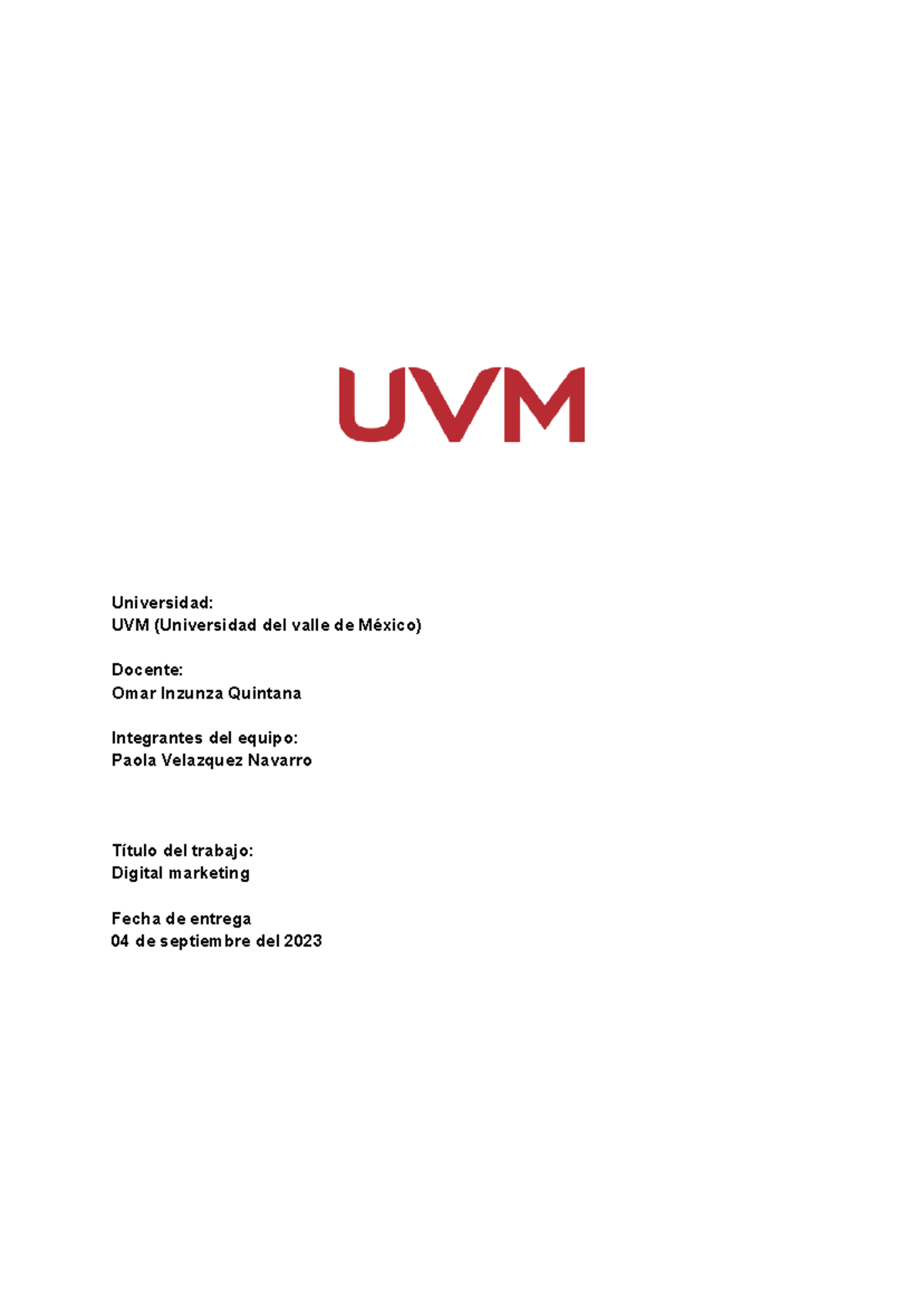 Digital marketing - Ensayo - Universidad: UVM (Universidad del valle de México) Docente: Omar ...