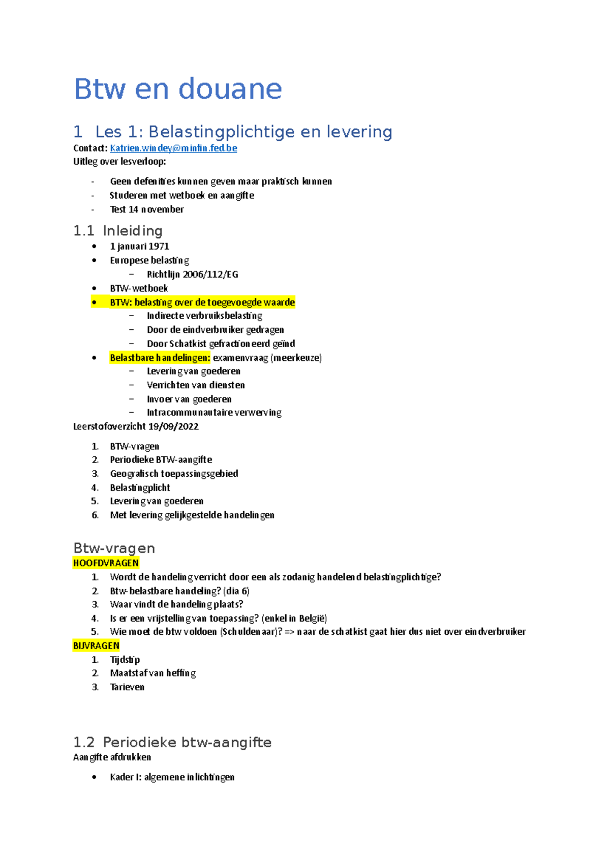 Samenvatting BTW - Btw en douane 1 Les 1: Belastingplichtige en ...