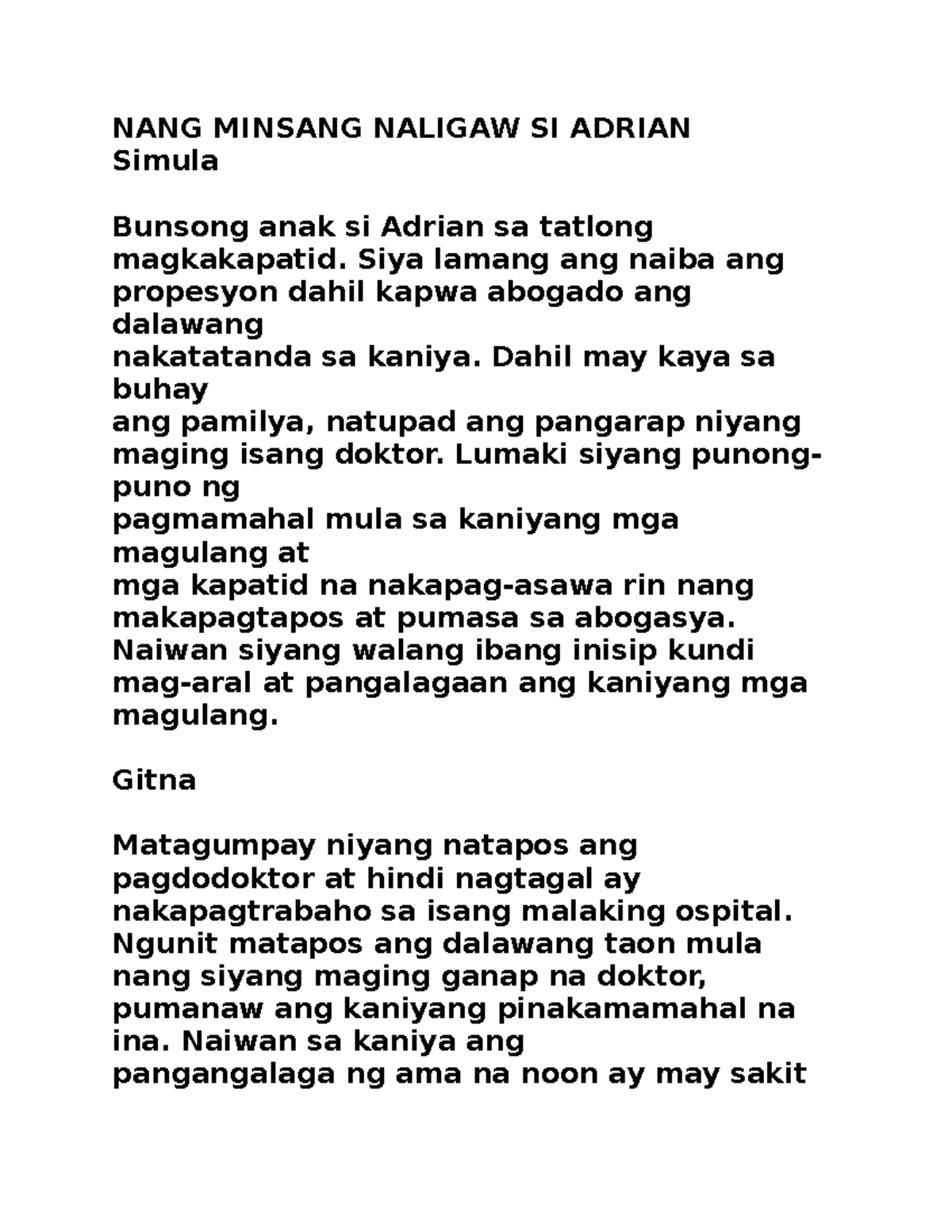 Filipino 9 TA 1 - NANG MINSANG NALIGAW SI ADRIAN Simula Bunsong anak si Adrian sa tatlong - Studocu