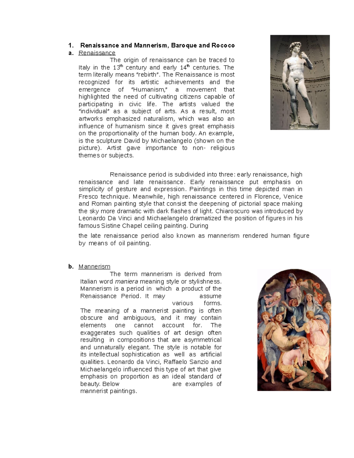 Renaissance and Mannerism - Renaissance The origin of renaissance can ...