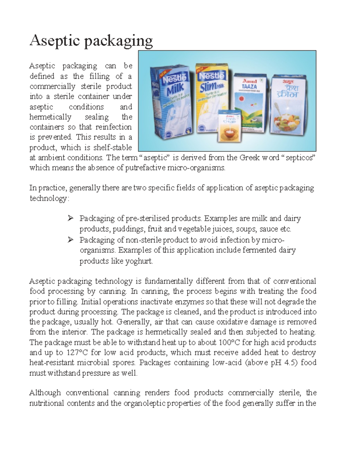 Aseptic packaging - new - Aseptic packaging Aseptic packaging can be ...