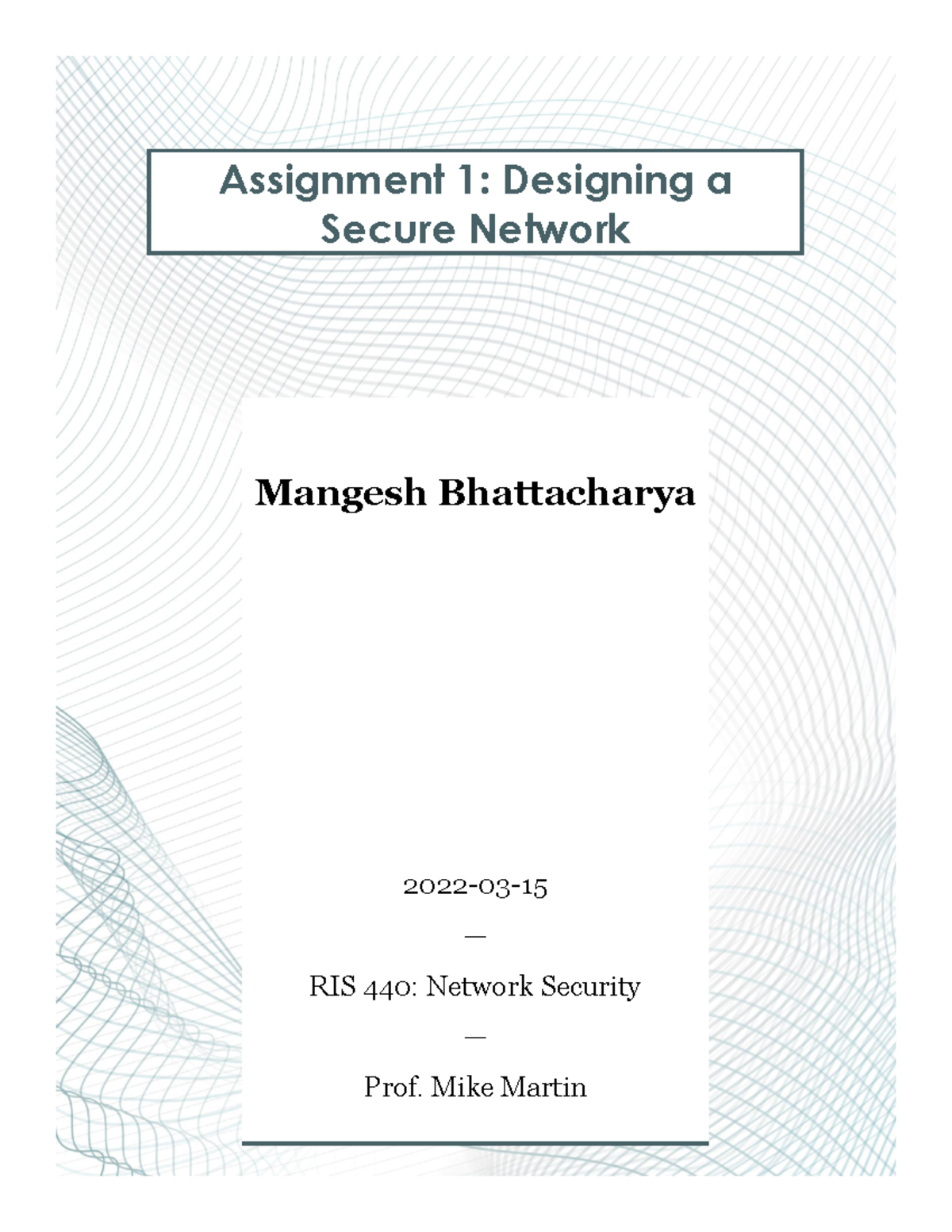 Assignment 1 Designing A Secure Network Assignment 1 Designing A Secure Network Mangesh