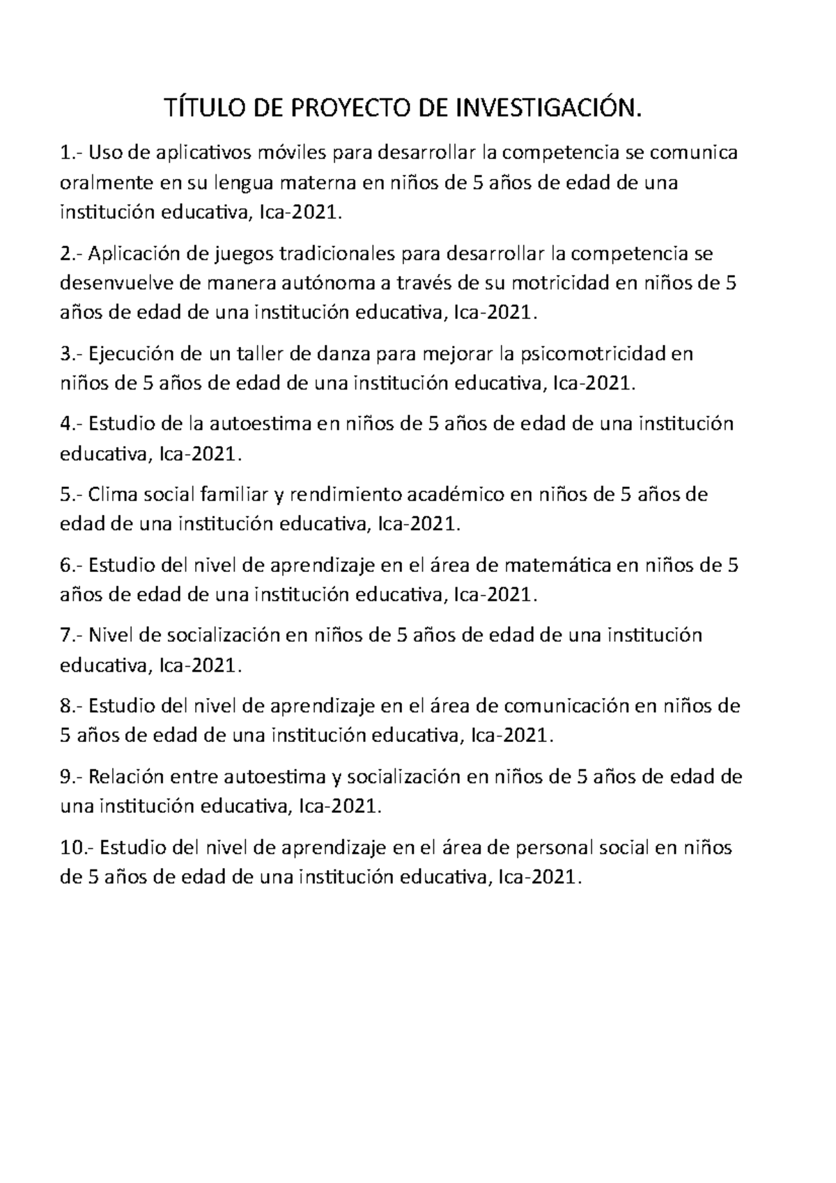 Título DE Proyecto DE Investigación - TÍTULO DE PROYECTO DE INVESTIGACIÓN. 1.- Uso de ...