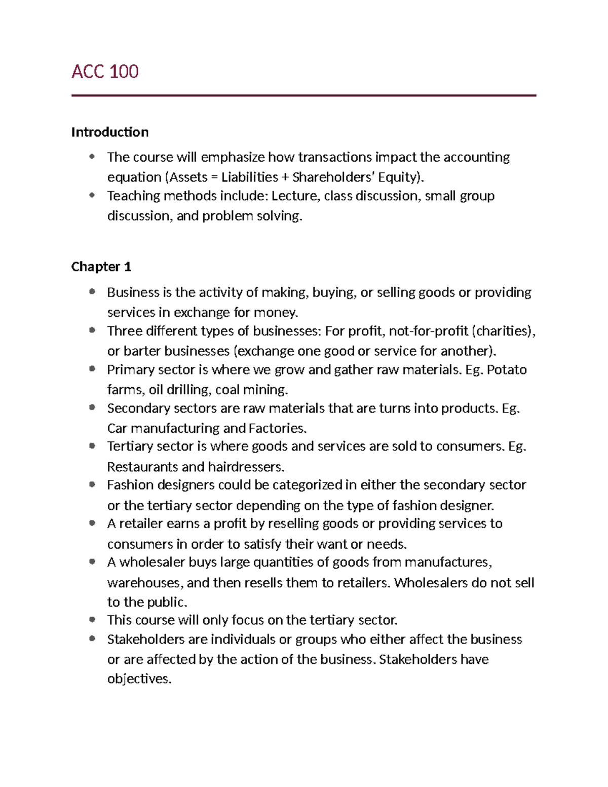 ACC 100 notes - ACC 100 Introduction The course will emphasize how ...