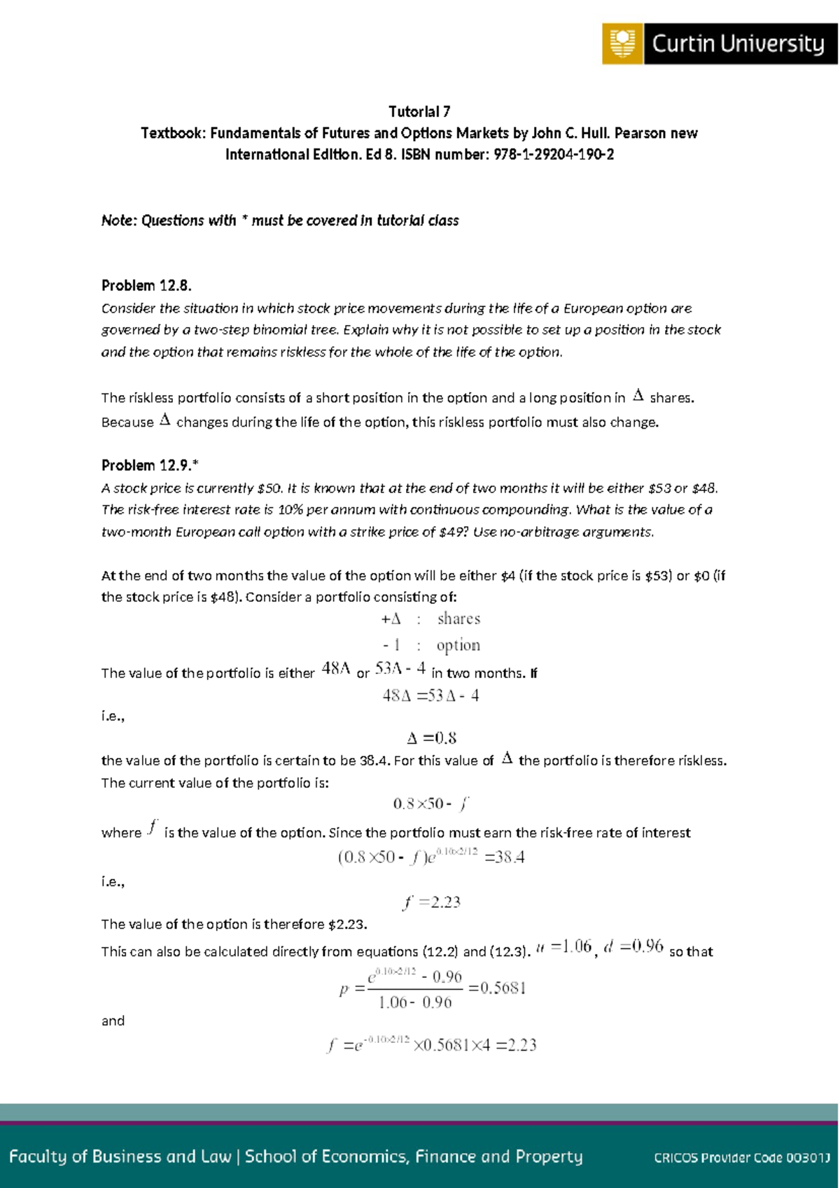 Tutorial 7 Solutions - Tutorial 7 Textbook: Fundamentals of Futures and ...
