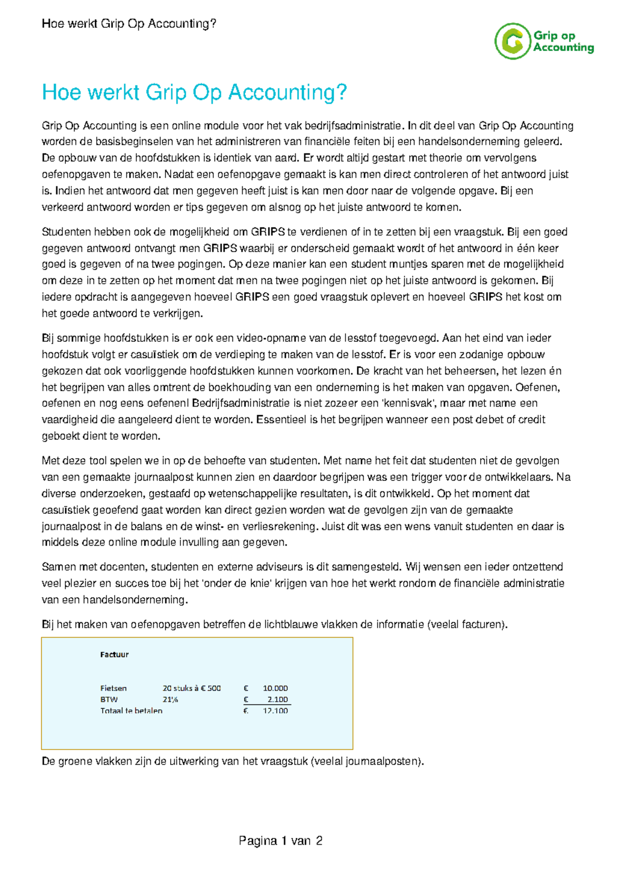 Hoe werkt Grip Op Accounting - In dit deel van Grip Op Accounting ...
