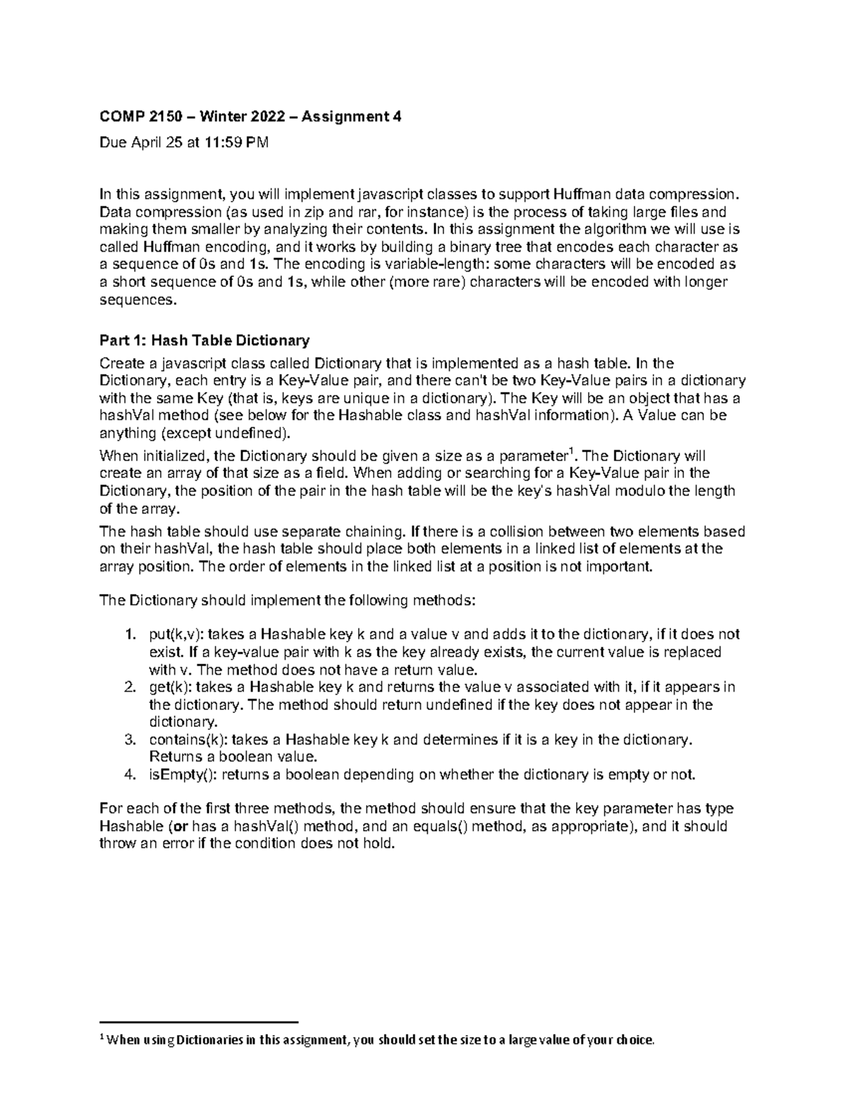 Comp2150-w2022-A4 and practice - COMP 2150 – Winter 2022 – Assignment 4 Due April 25 at 11:59 PM ...