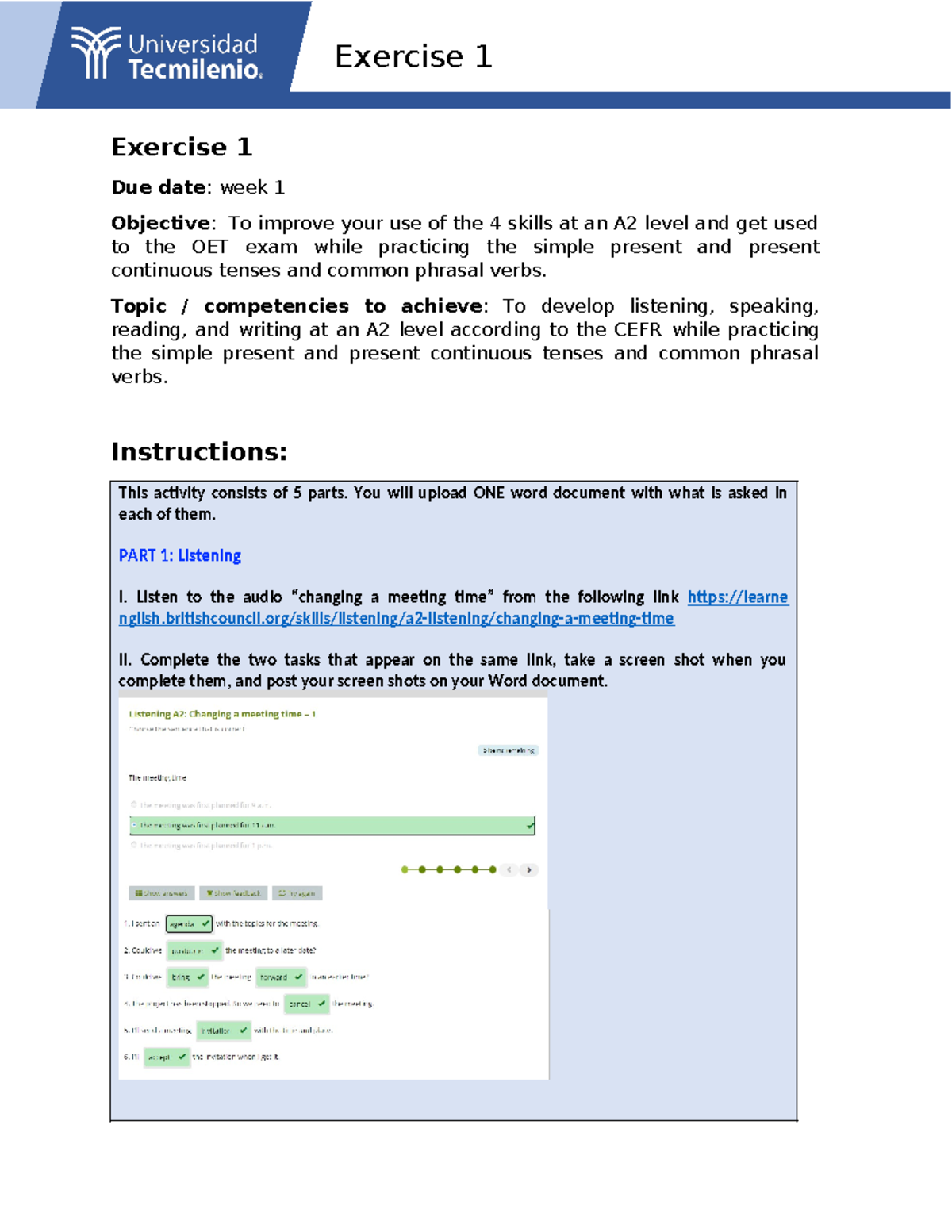 Exercise 1 W - dgdg dg r4rfhhjyu fgryjdjlu ff - Exercise 1 Exercise 1 Due date: week 1 Objective ...