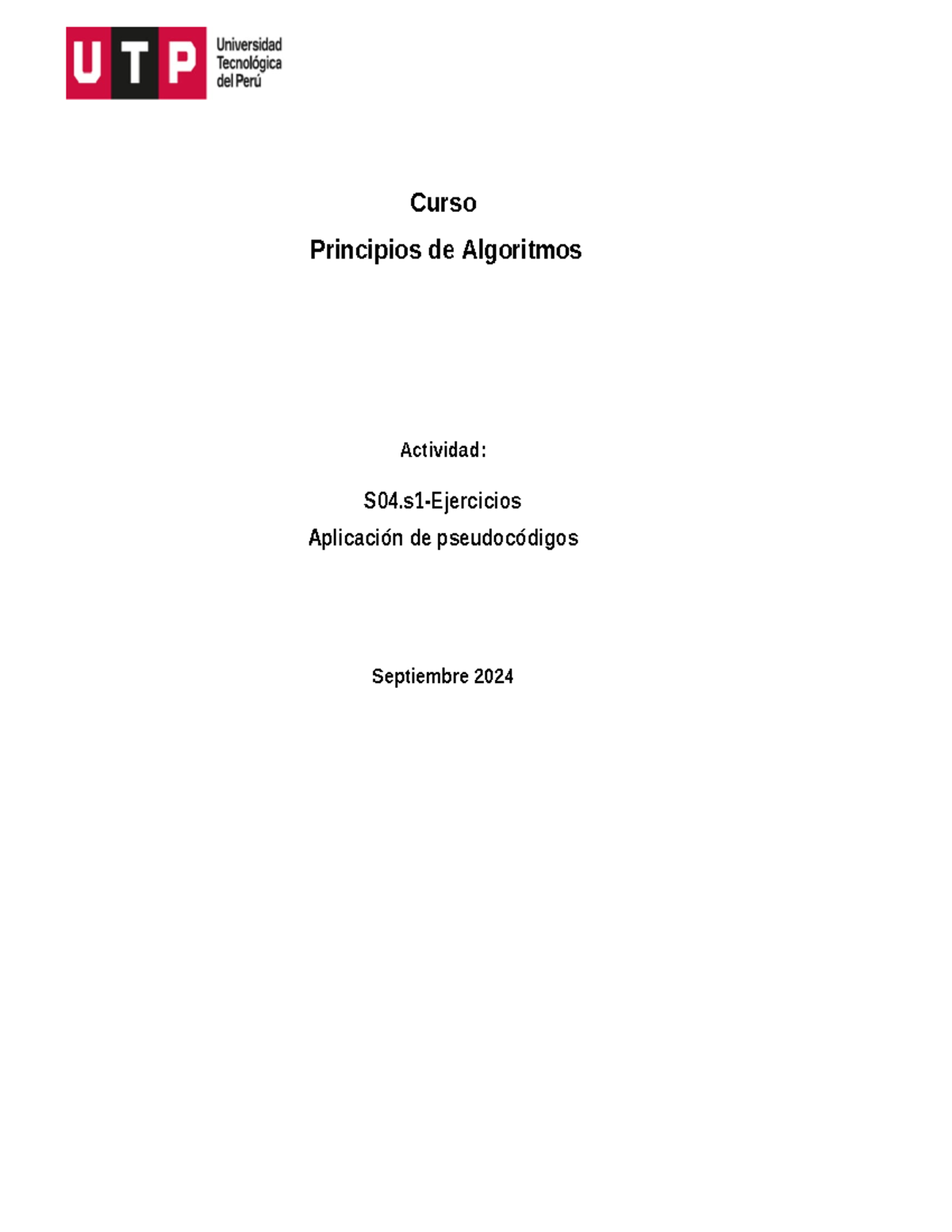 Algoritmo Ejercicio Semana 04 - Curso Principios de Algoritmos Actividad: S04-Ejercicios ...