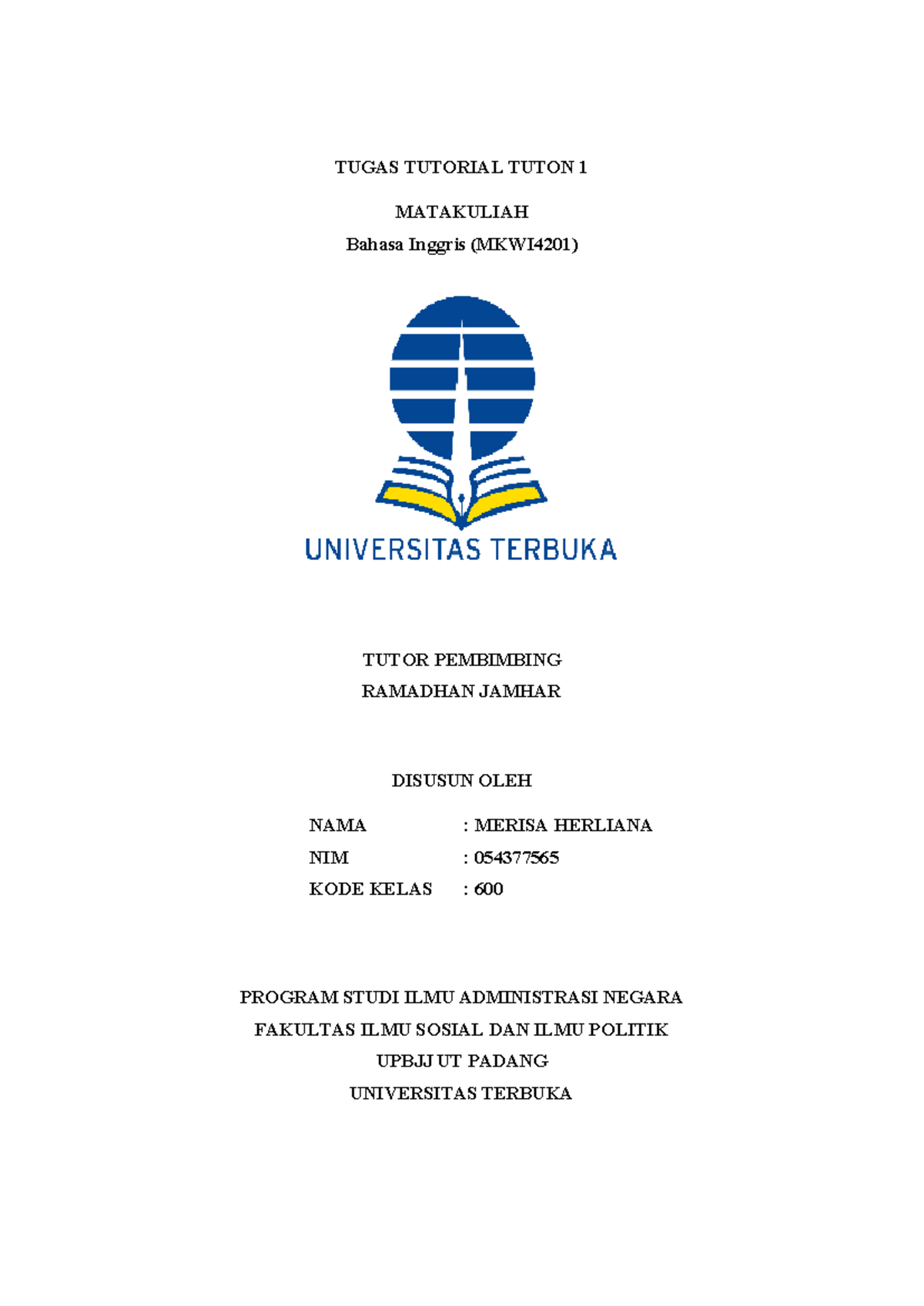 Tugas 1 Bahasa Inggris - TUGAS TUTORIAL TUTON 1 MATAKULIAH Bahasa ...