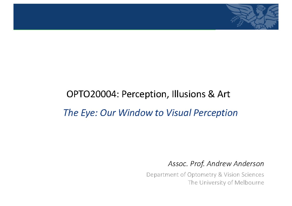 OPTO2000 4 - The Eye, Our Window to Visual Perception - Assoc. Prof ...