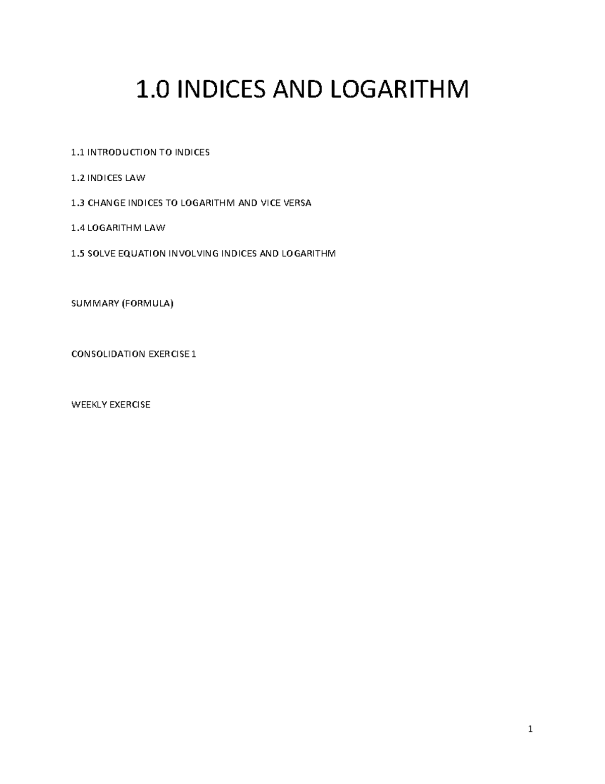 Indices and logarithm - 1 INDICES AND LOGARITHM 1 INTRODUCTION TO INDICES 1 INDICES LAW 1 CHANGE ...