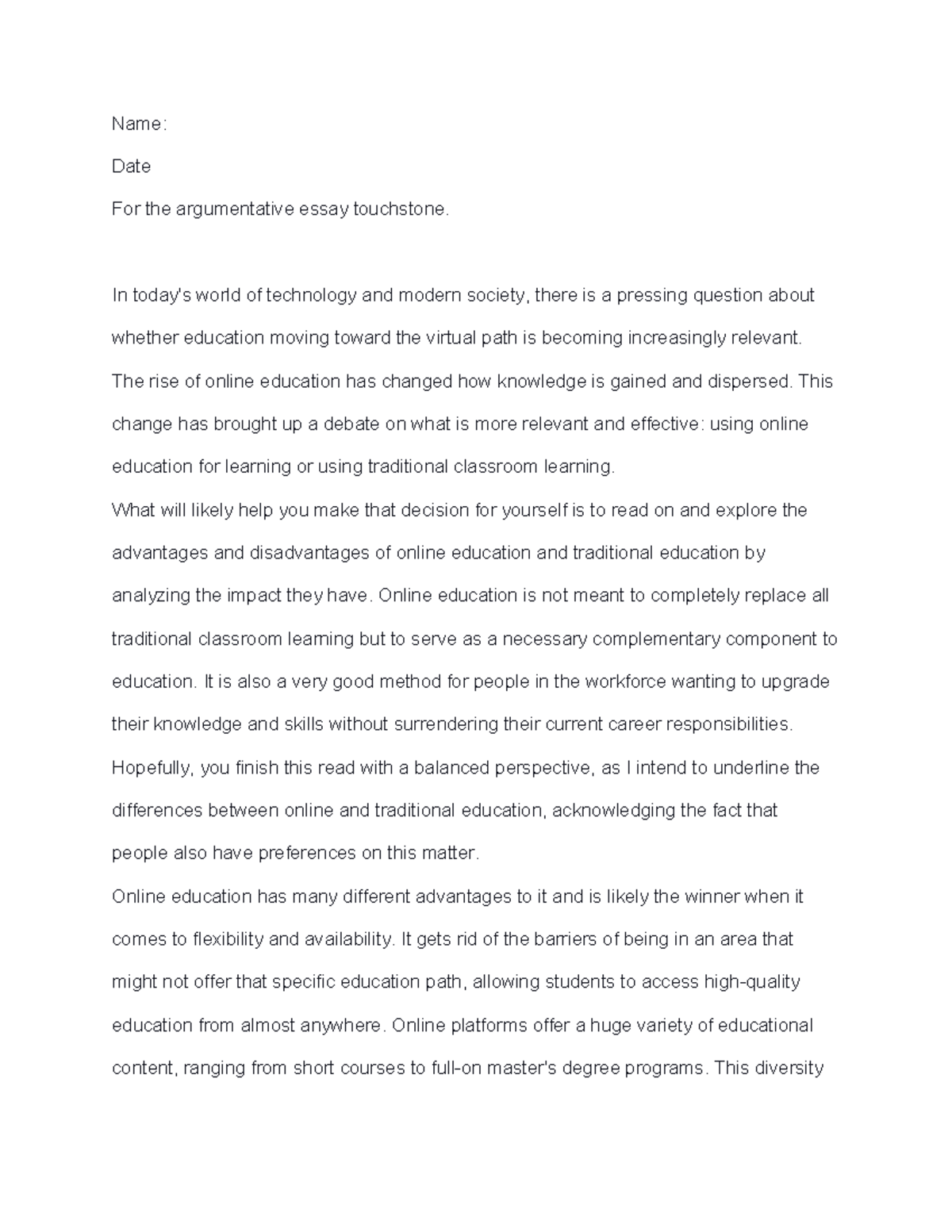 Argumentative essay - In today's world of technology and modern society ...