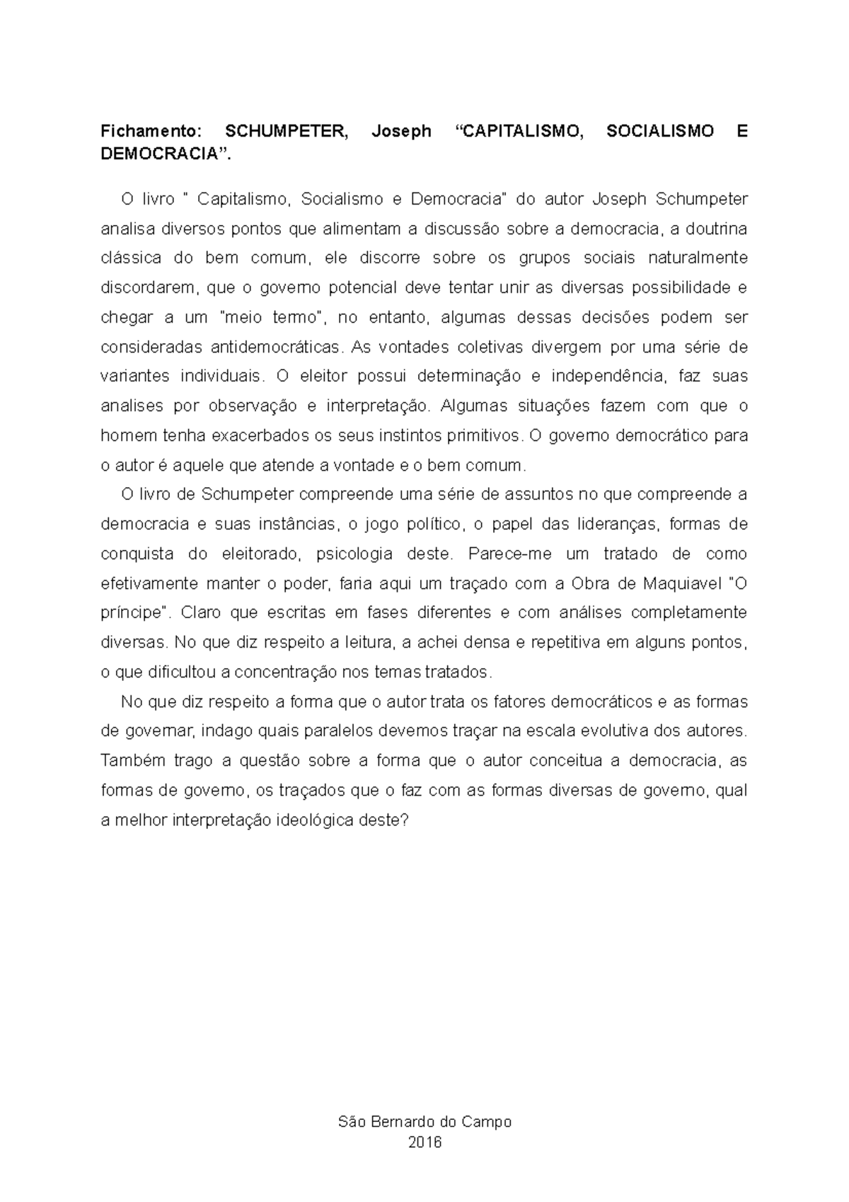 Fichamento Schumpeter - Fichamento: SCHUMPETER, Joseph SOCIALISMO E O livro Capitalismo ...