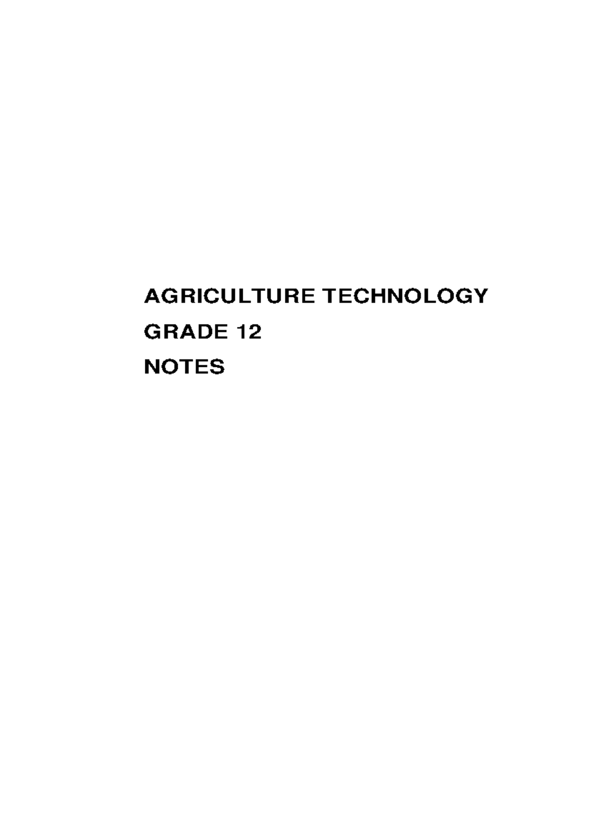 Agriculture Technology - Grade 10 Notes - AGRICULTURE TECHNOLOGY GRADE ...