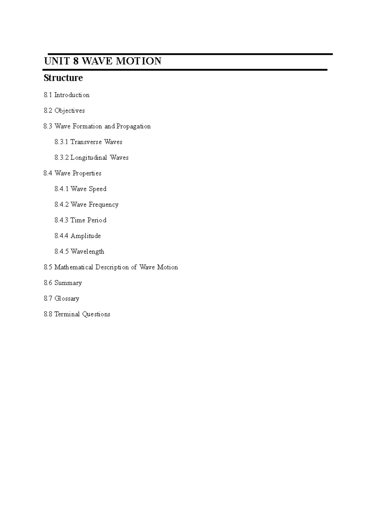 Wave Motion Optics - UNIT 8 WAVE MOTION Structure 8 Introduction 8 Objectives 8 Wave Formation ...