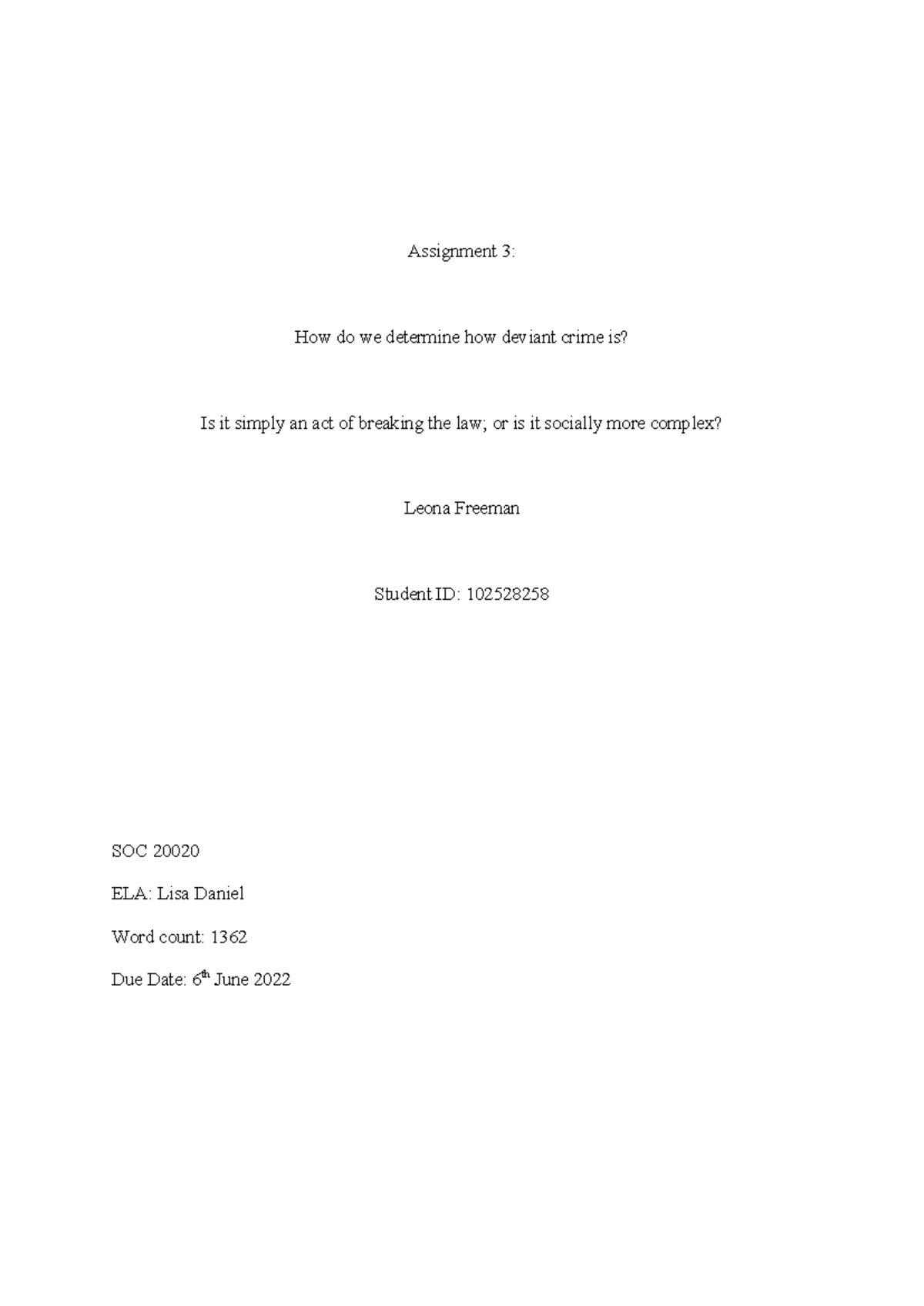 SOC 20020 FINAL ASSIGNMENT HANDED IN GOOD MARKS RECEIVED - Assignment 3 ...