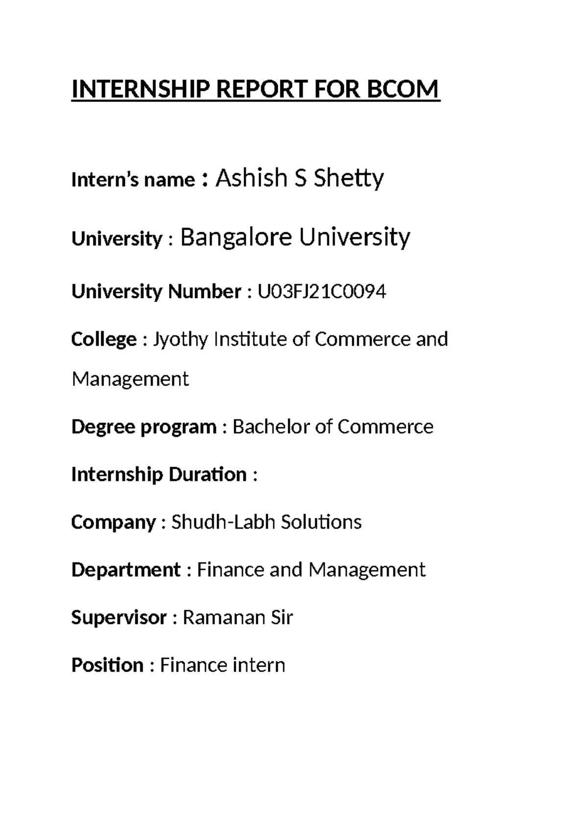 Internship Report FOR BCOM - INTERNSHIP REPORT FOR BCOM Intern’s name : Ashish S Shetty ...