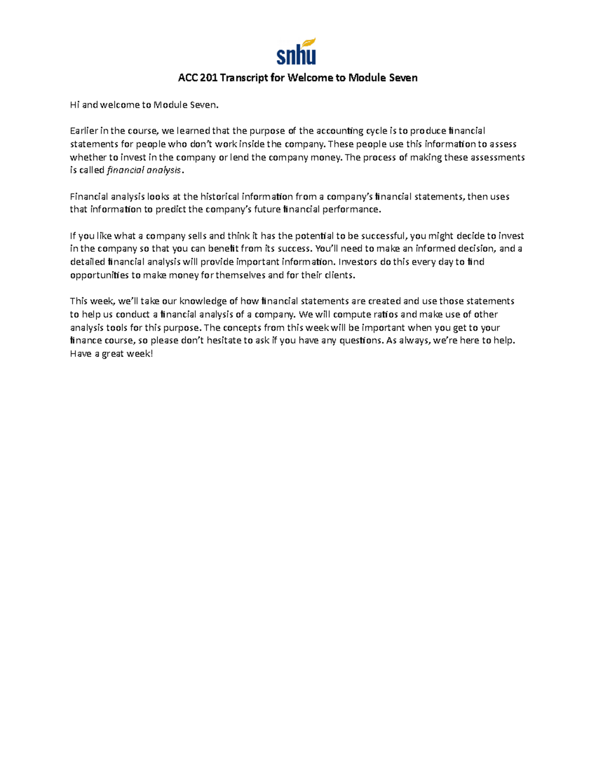 ACC 201 Transcript for Welcome to Module Seven - Earlier in the course ...