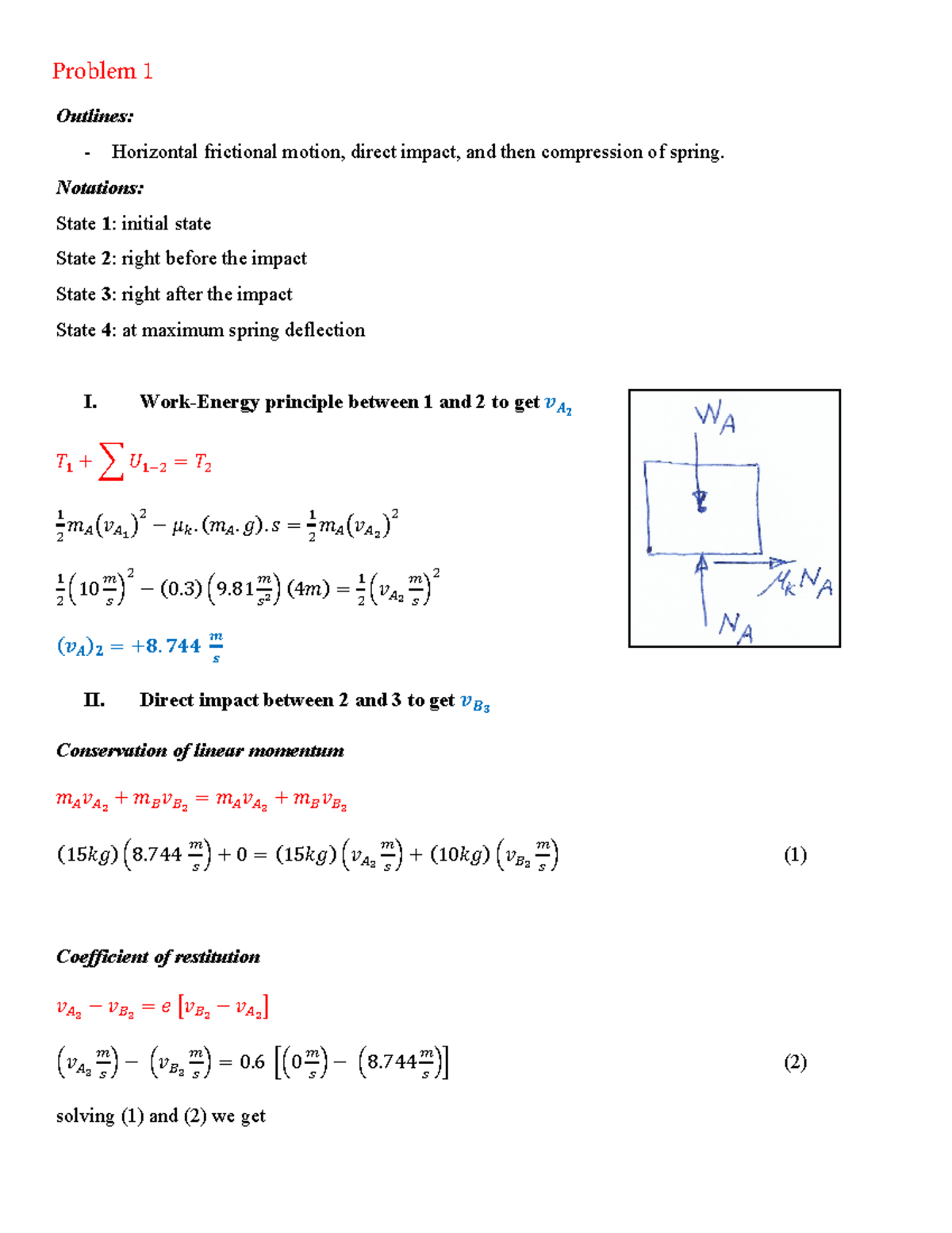 Assignment 7 Solutions - Outlines: Horizontal frictional motion, direct ...