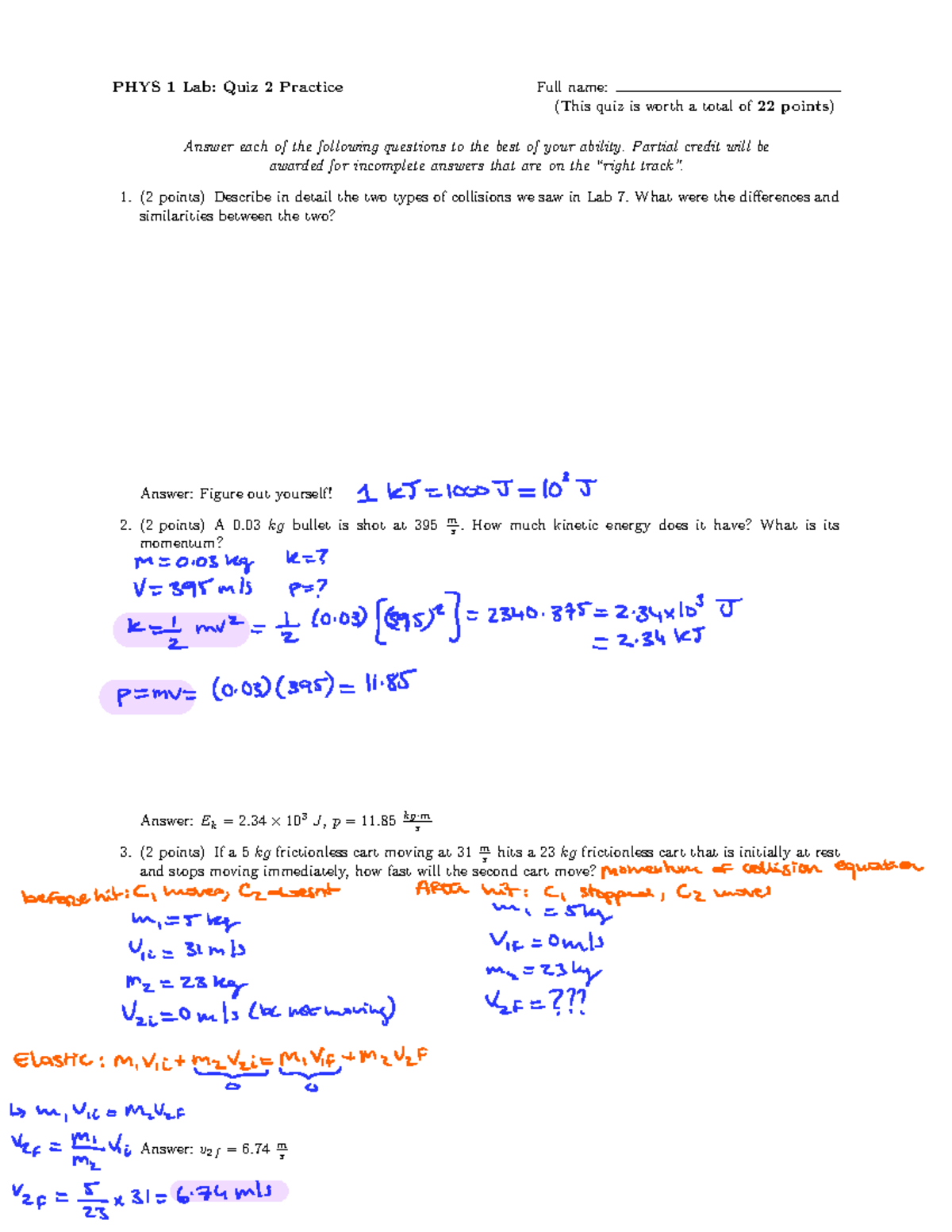 Quiz 2 Practice+Solns - n/a - PHYS 1 Lab: Quiz 2 Practice Full name ...