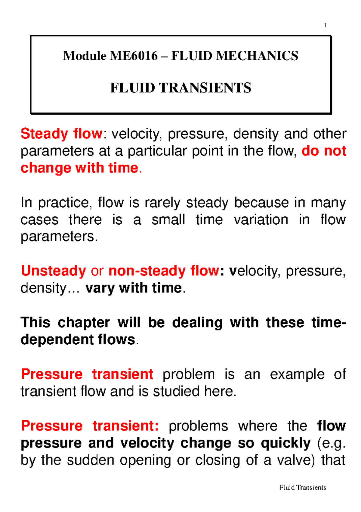 Lecture Slides Fluid Transient - Module ME6016 – FLUID MECHANICS FLUID ...