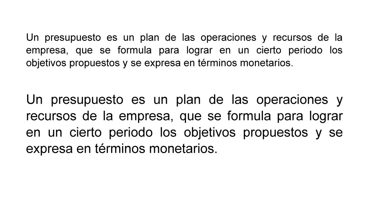 Un presupuesto es un plan de las operaciones y recursos de la empresa - Un presupuesto es un ...