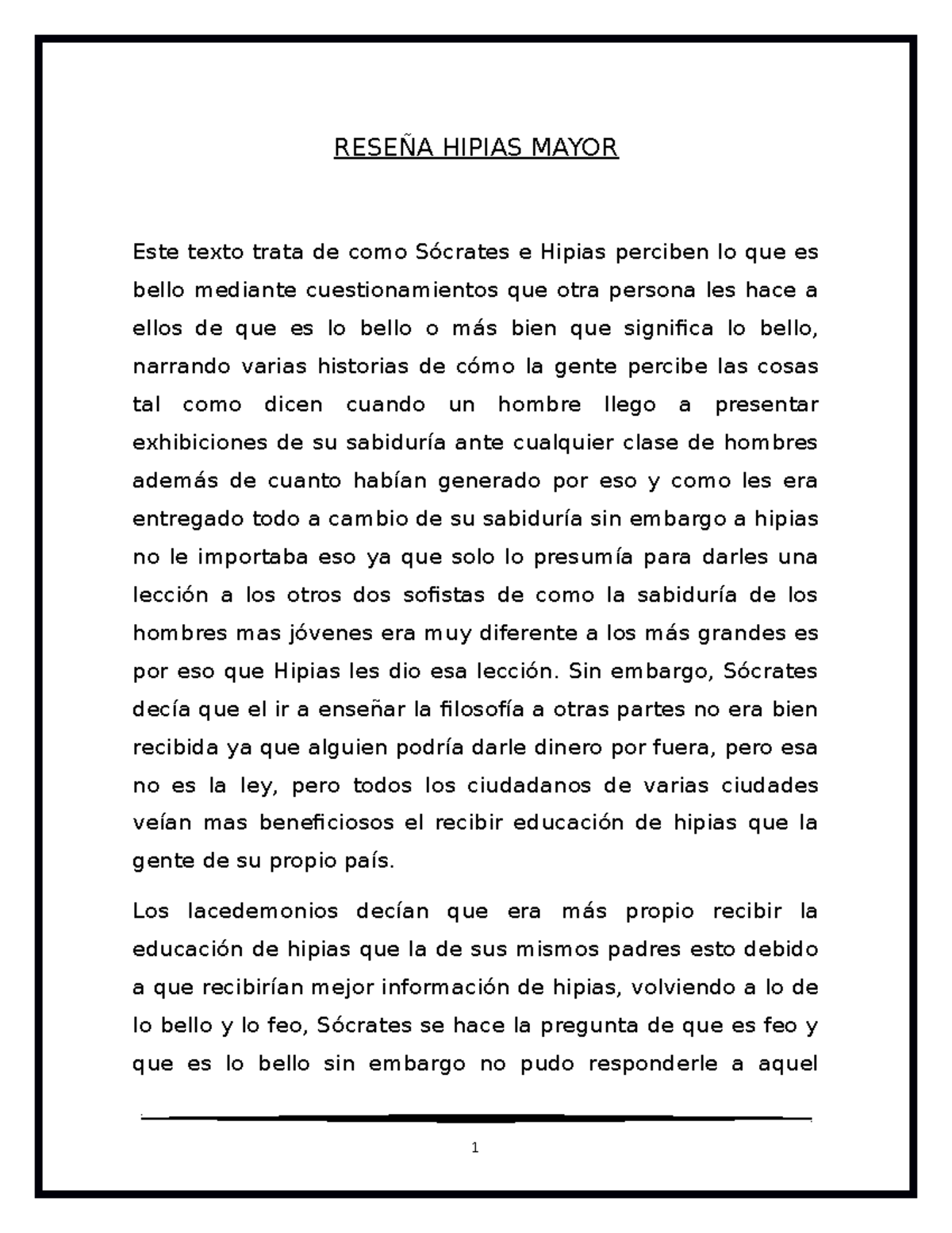 Ensayo Hipias Mayor - RESEÑA HIPIAS MAYOR Este texto trata de como ...