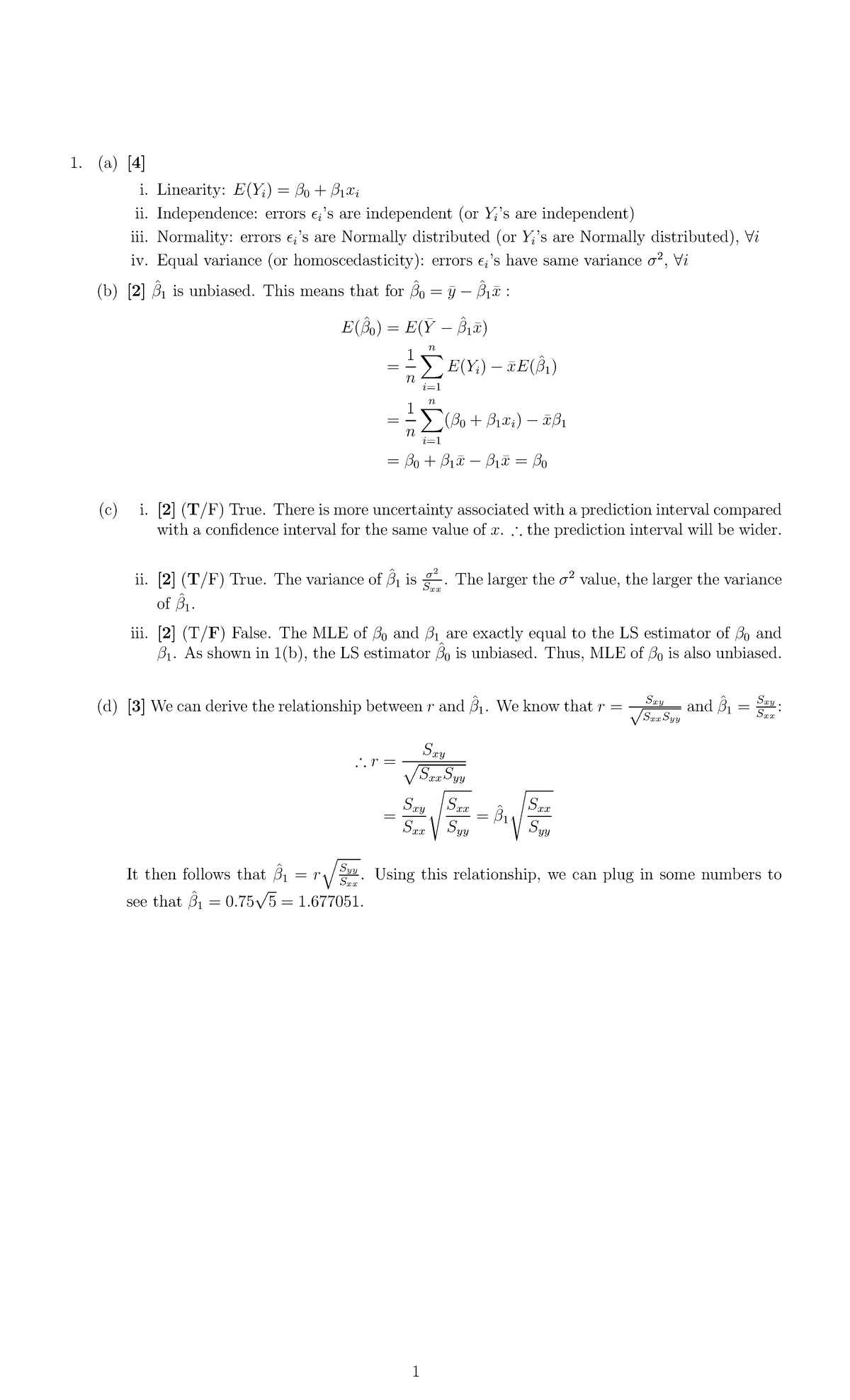 Midterm 1 solutions A - (a) [4] i. Linearity: E(Yi) = β 0 + β 1 xi ii. Independence: errors i’s ...