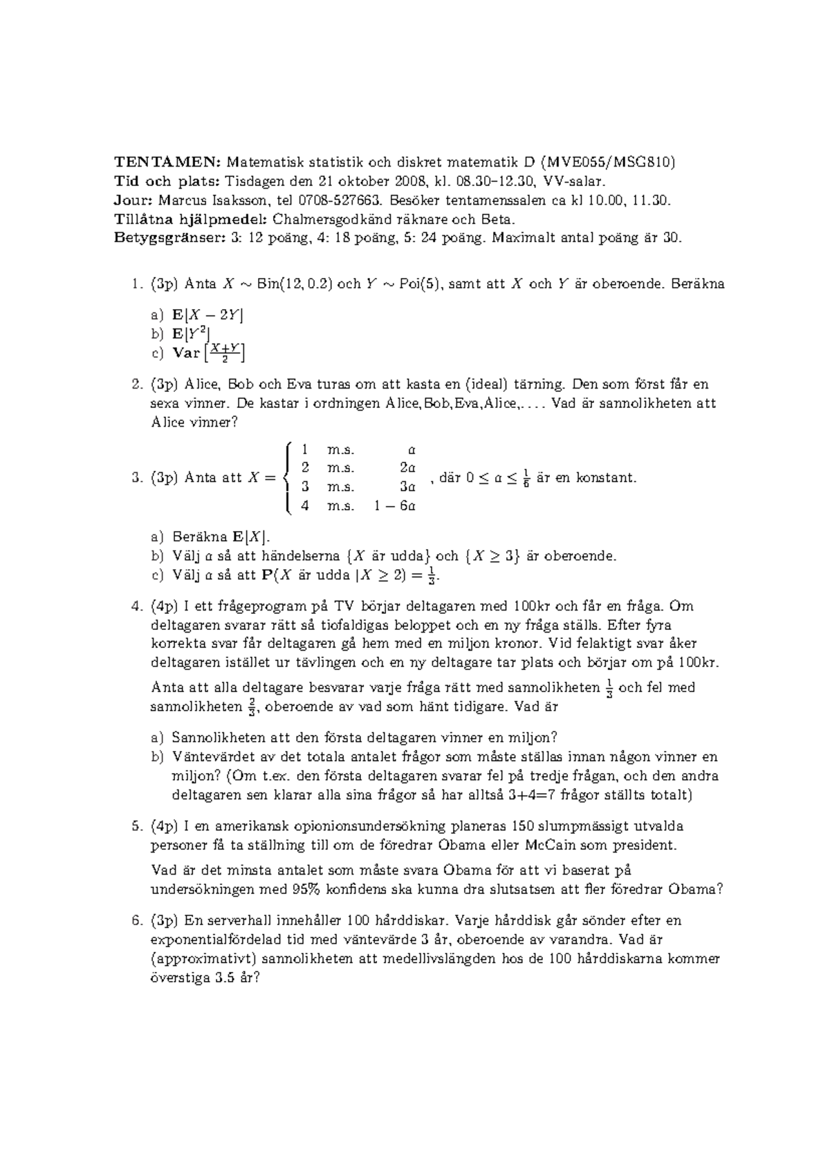 Exam 21 August 2008, questions and answers - TENTAMEN: Matematisk ...