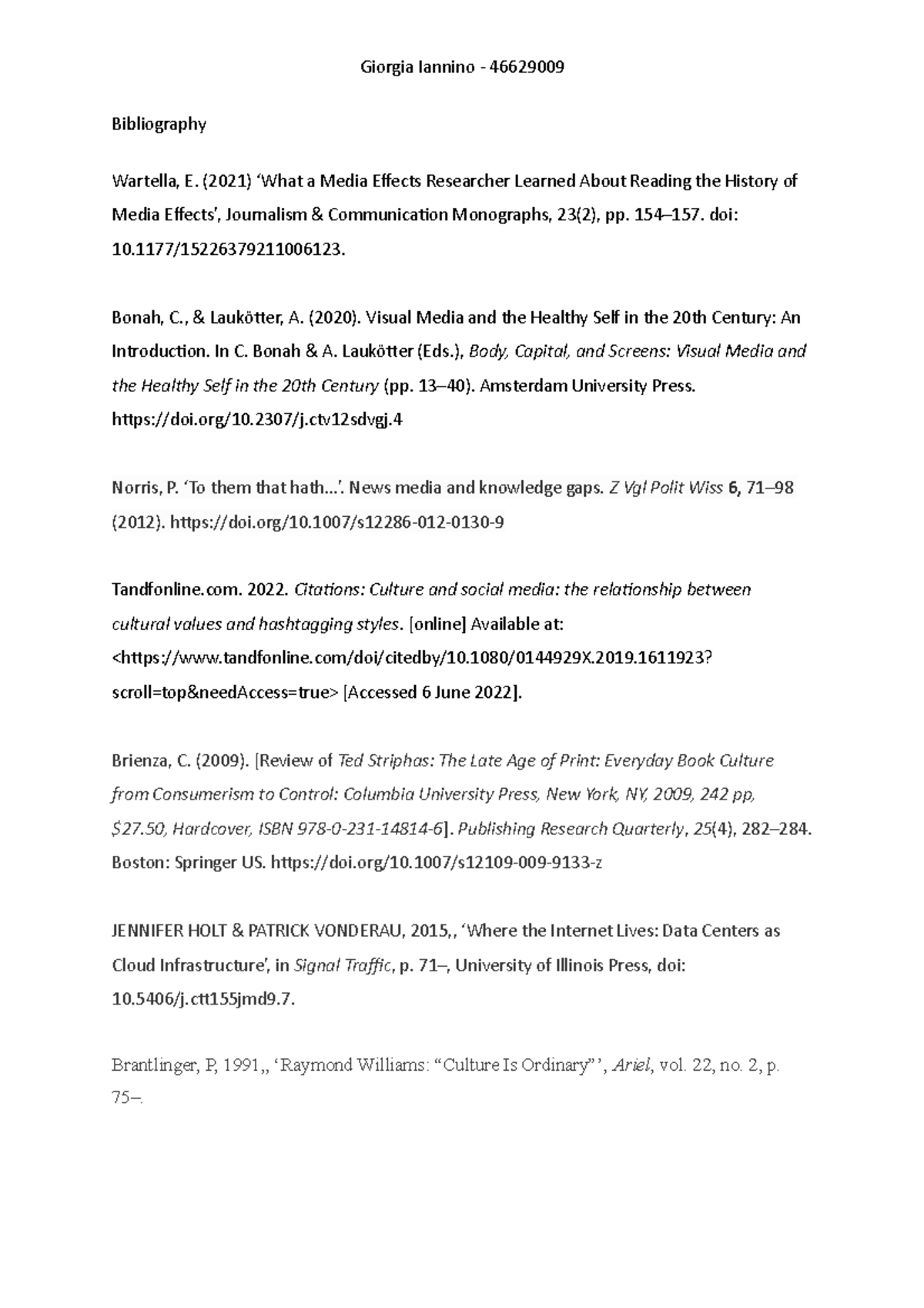 Bibliography - Giorgia Iannino - 46629009 Bibliography Wartella, E ...