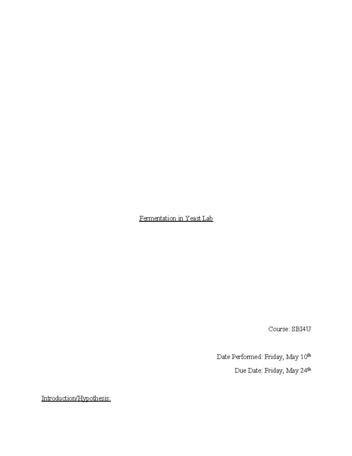 Fermentation in yeast lab - Fermentation in Yeast Lab Course: SBI4U ...