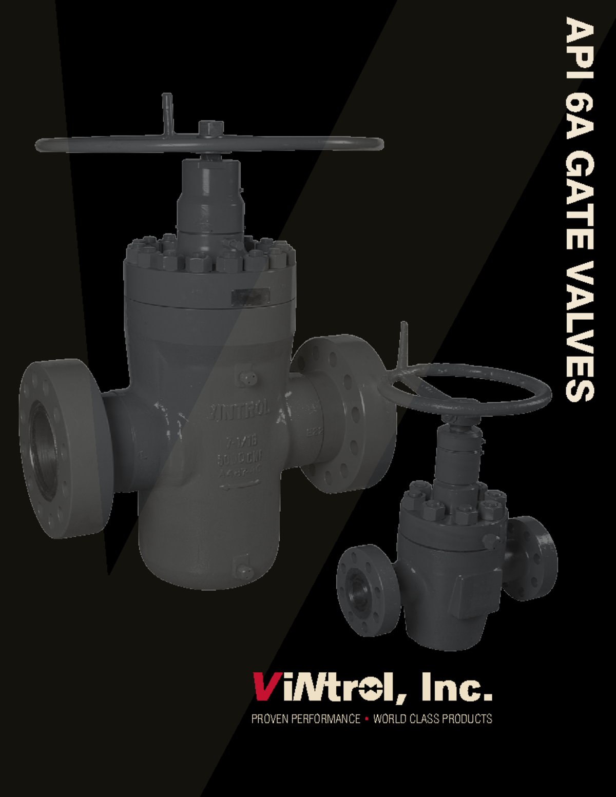 Vintrol- API 6A GATE Valves - API 6A GATE VALVES PROVEN PERFORMANCE ...