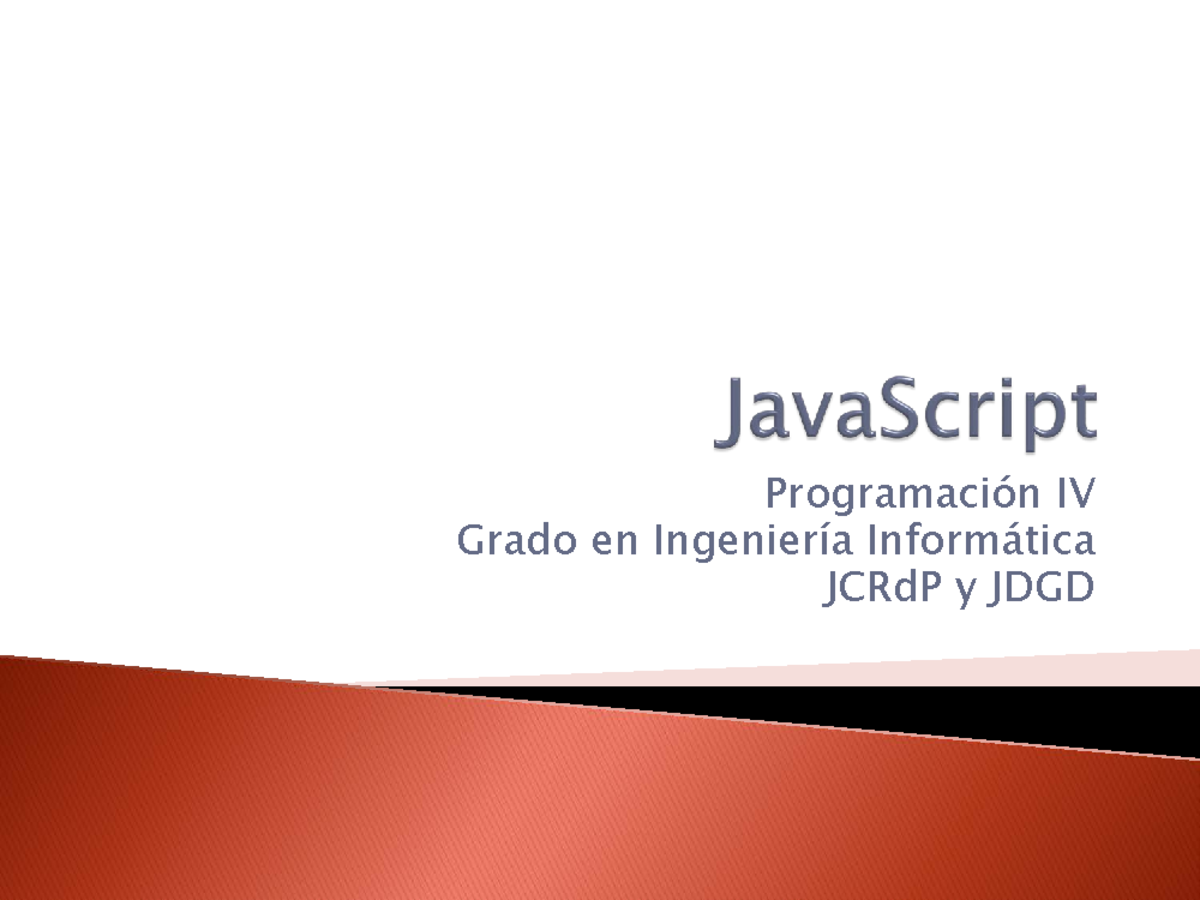Diapositivas - Java Script. Introducción - IV Grado en JCRdP y JDGD ...