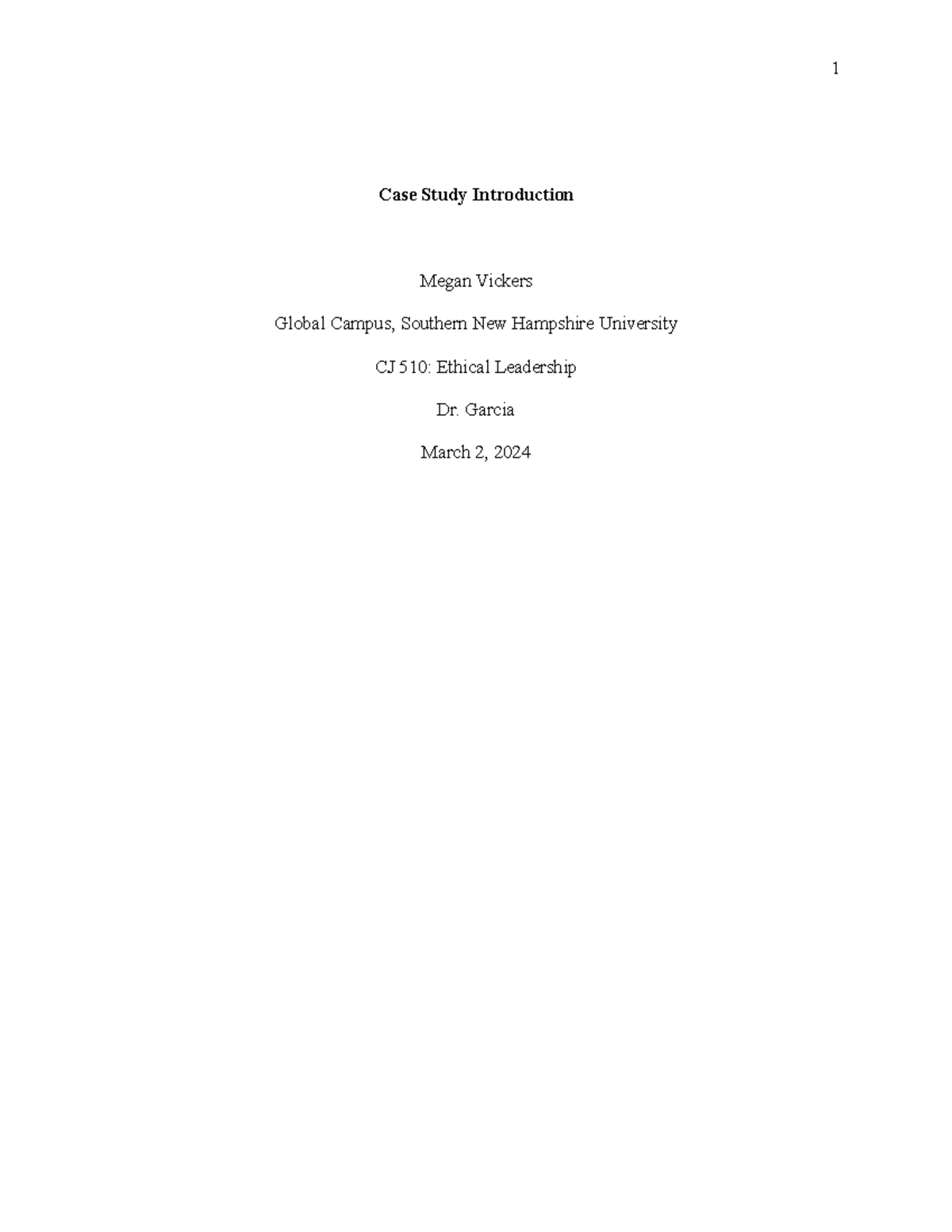 CJ 510 Case Study Introduction - 1 Case Study Introduction Megan ...