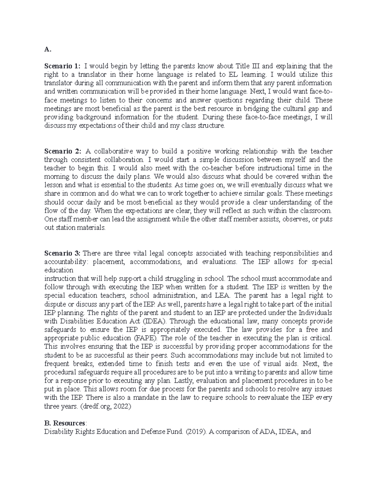 Task 3 - research paper - A. Scenario 1: I would begin by letting the ...