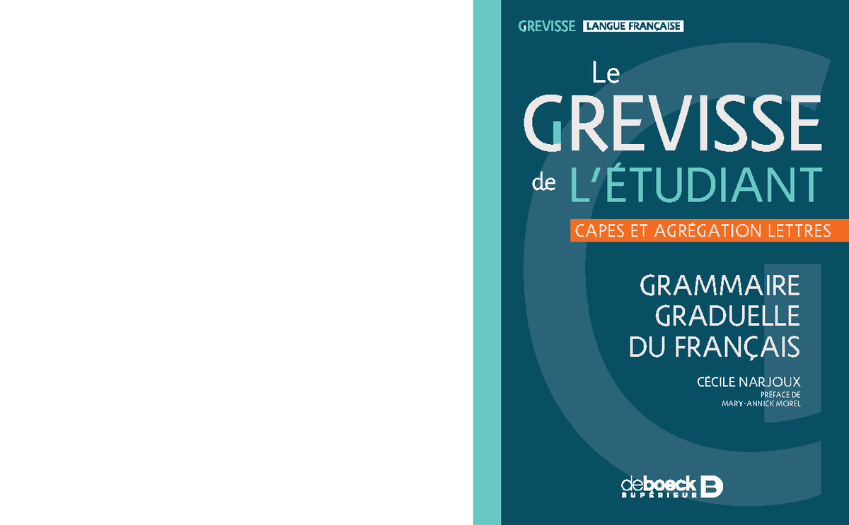 Sommaire le grevisse - grammaire graduelle du franÇais CÉCILE NARJOUX ...