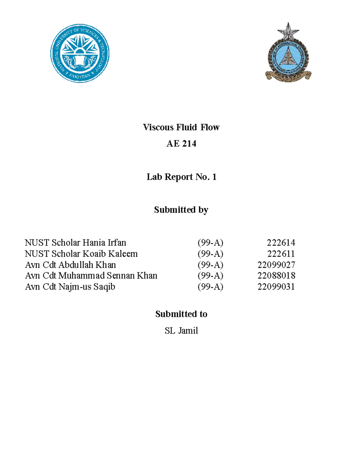 Lab 1 ae - practical of viscous flow - Viscous Fluid Flow AE 214 Lab Report No. 1 Submitted by ...