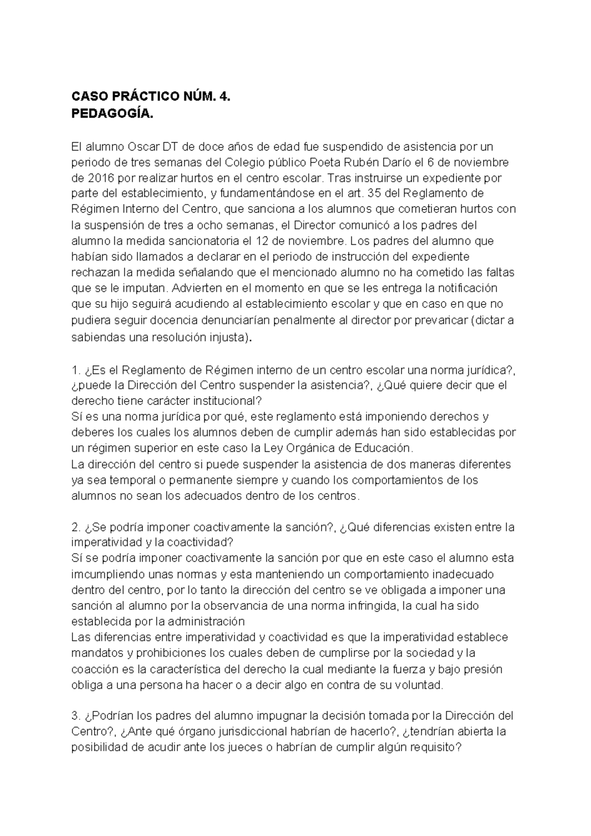 CASO Práctico NÚM 4 - Caso práctico - CASO PRÁCTICO NÚM. 4. PEDAGOGÍA. El alumno Oscar DT de ...