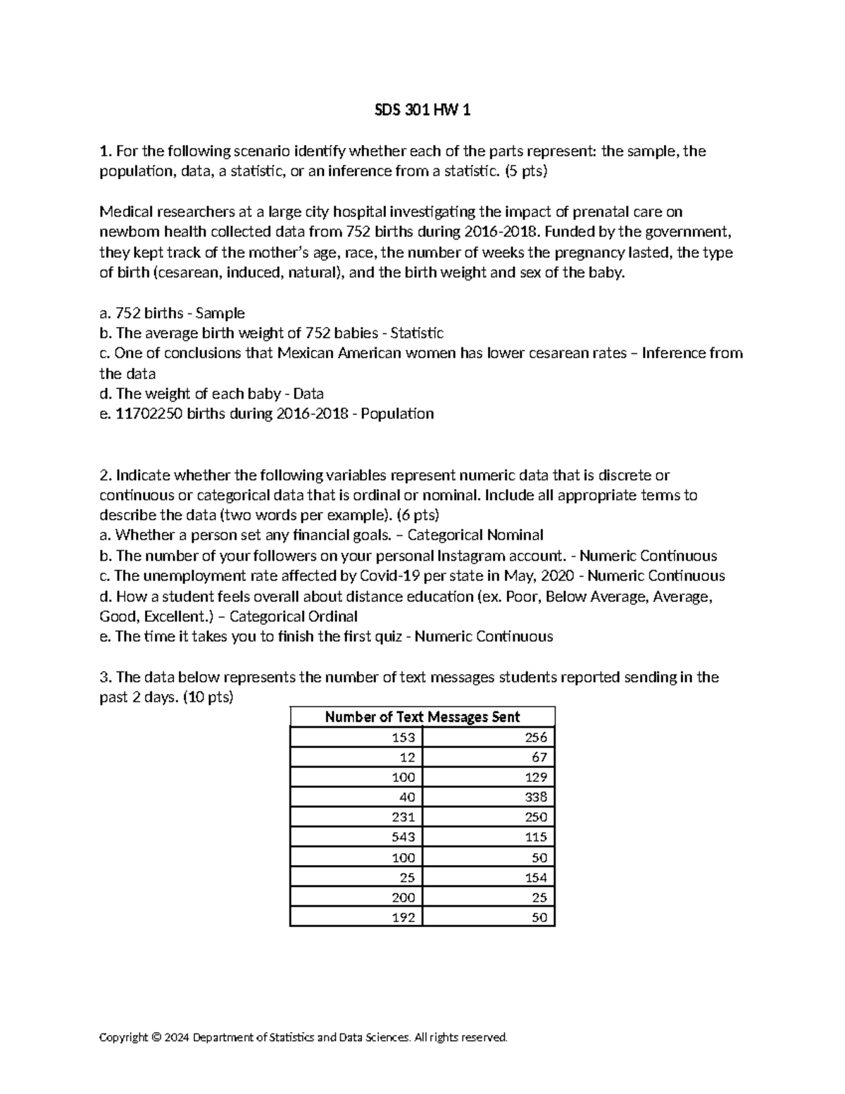 301. HW 1 Q. S24 - SDS 301 HW 1 1. For the following scenario identify ...