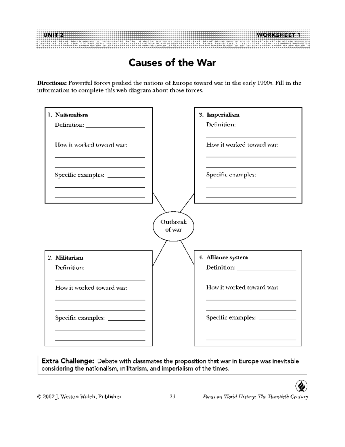 JWW205A02 Causes of WWI - Causes of the War Directions: Powerful forces ...