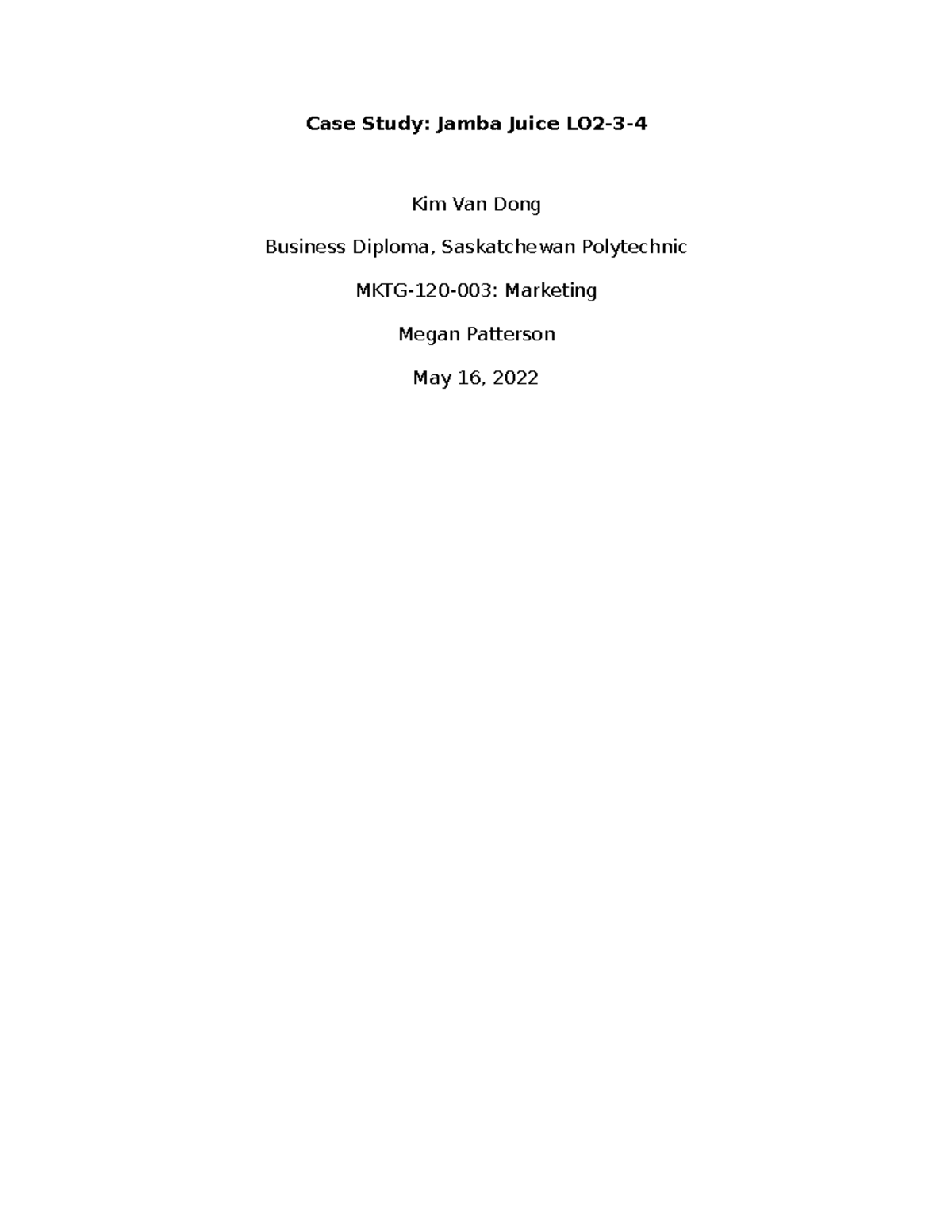 Jamba case - case study - Case Study: Jamba Juice LO2-3- Kim Van Dong ...