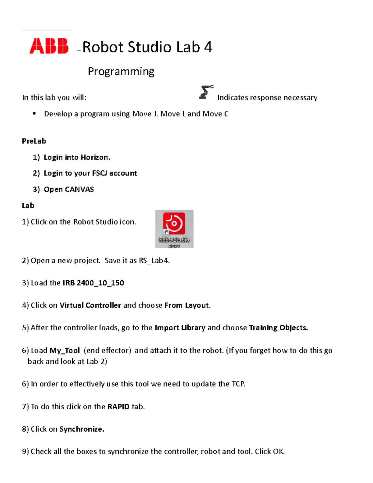 Robot Studio Lab 4 4 - – Robot Studio Lab 4 Programming In this lab you ...