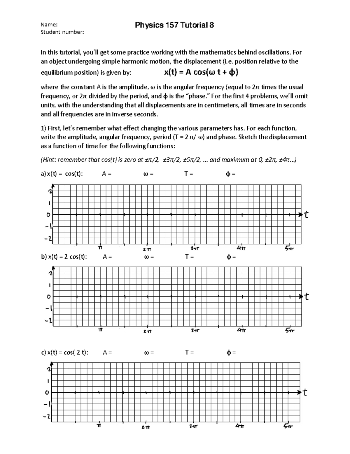 Tutorial 8 - Name: Student number: In this tutorial, you’ll get some ...