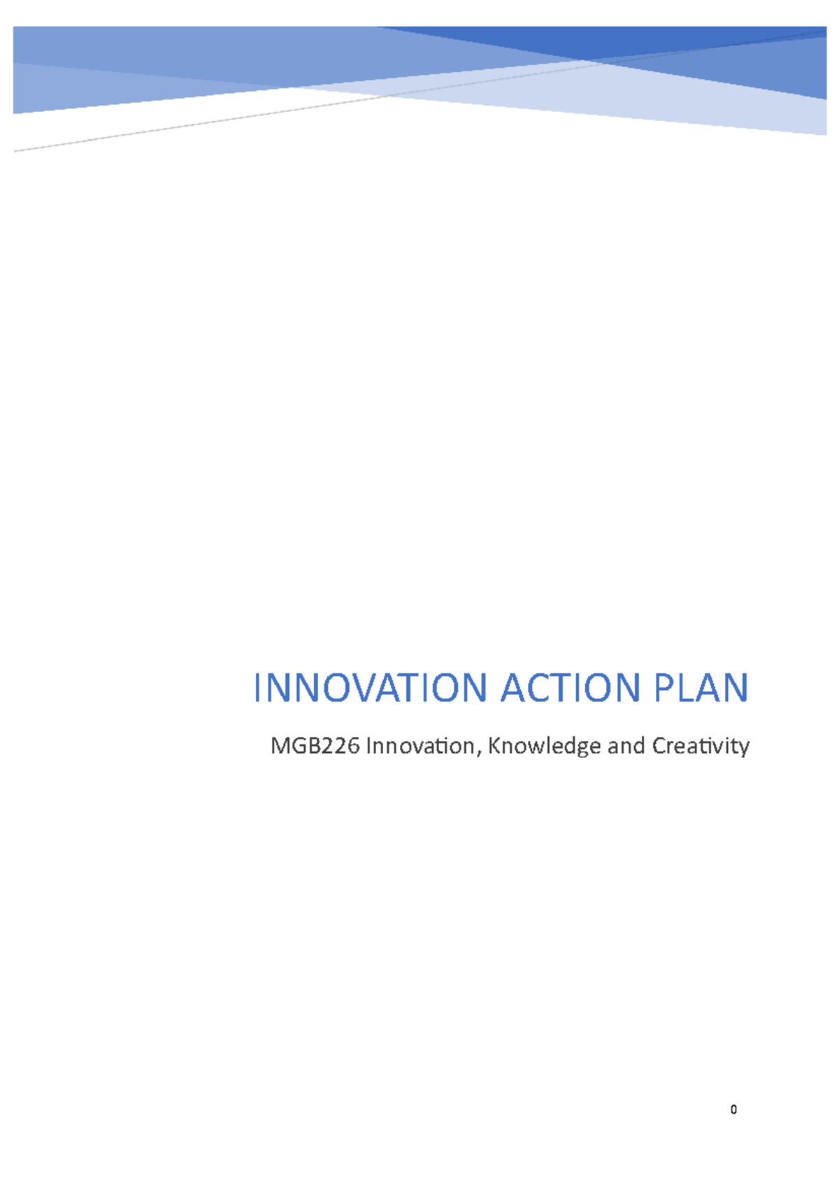 A3 - 0 INNOVATION ACTION PLAN MGB226 Innovation, Knowledge and ...