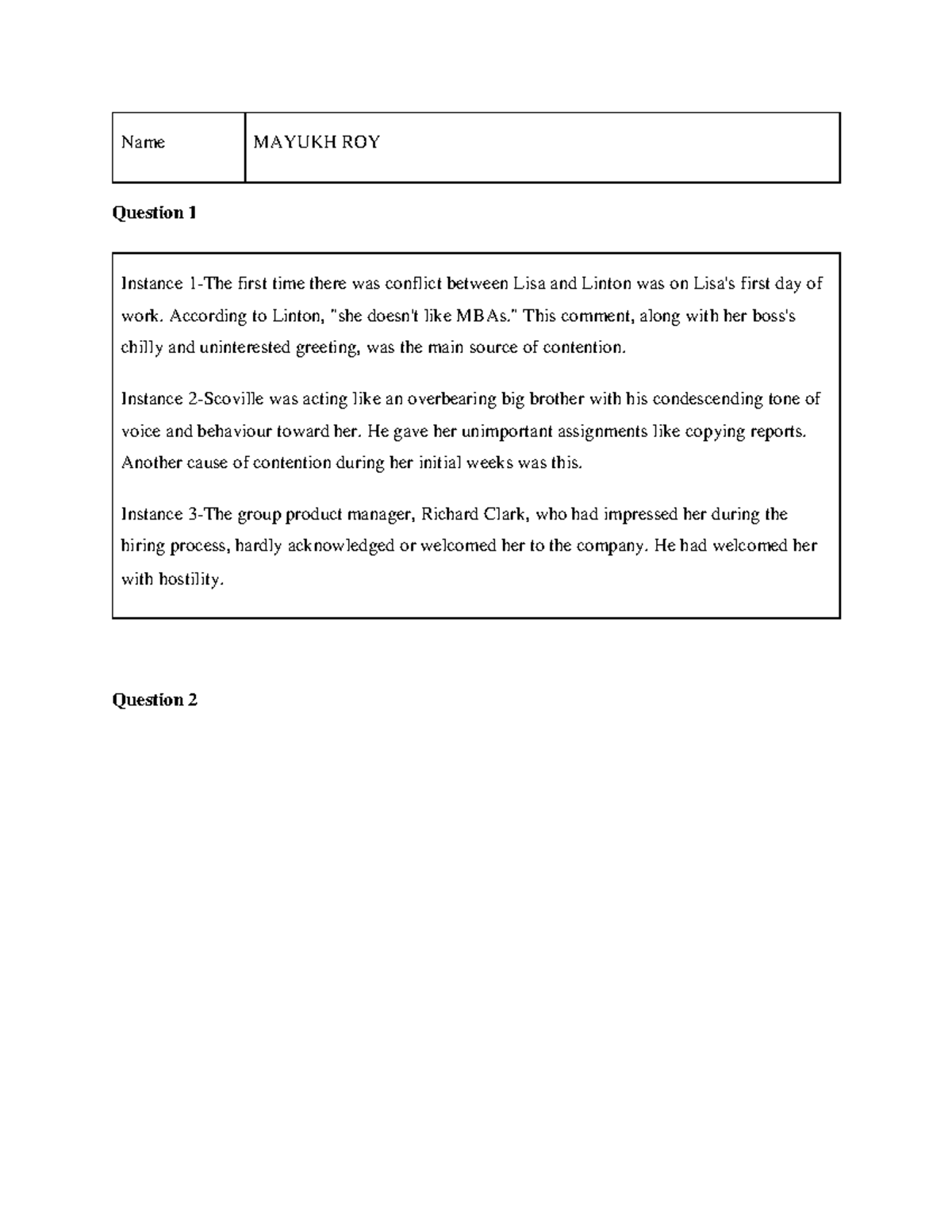 IMT Lisa Benton Mayukh Roy - Name MAYUKH ROY Question 1 Instance 1-The first time there was ...