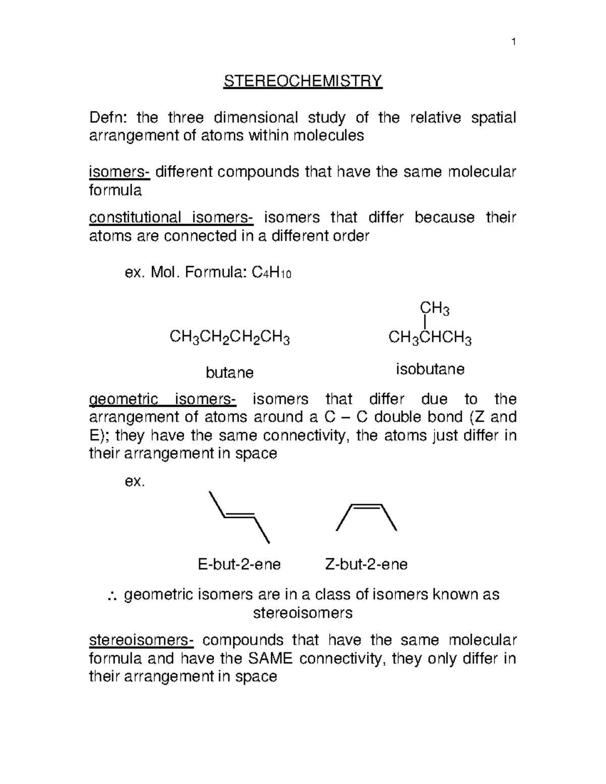4-stereochemistry notes - STEREOCHEMISTRY Defn: the three dimensional ...
