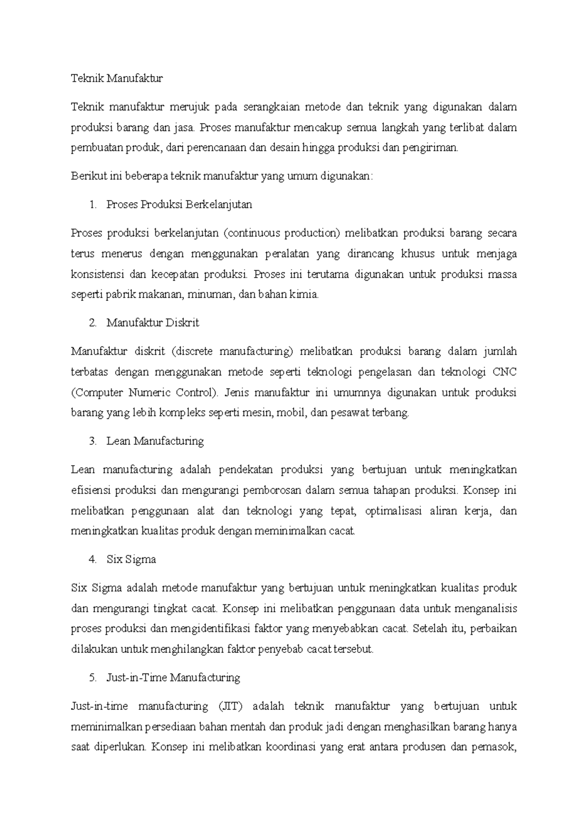 Teknik Manufaktur - Teknik Manufaktur Teknik manufaktur merujuk pada ...